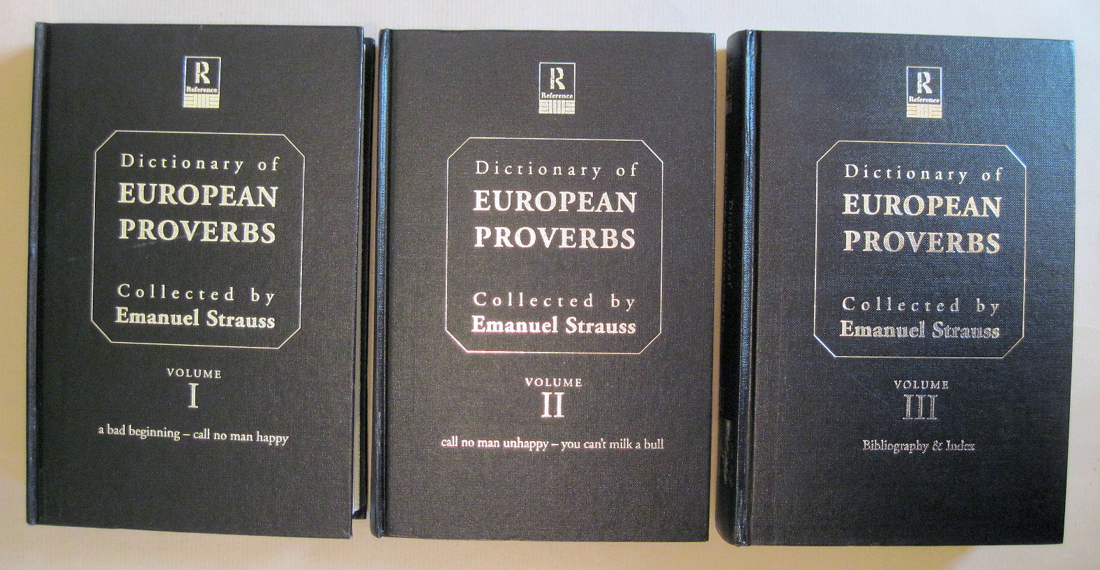 Dictionary of European Proverbs. 3 Volumes. by Strauss, Emanuel ...
