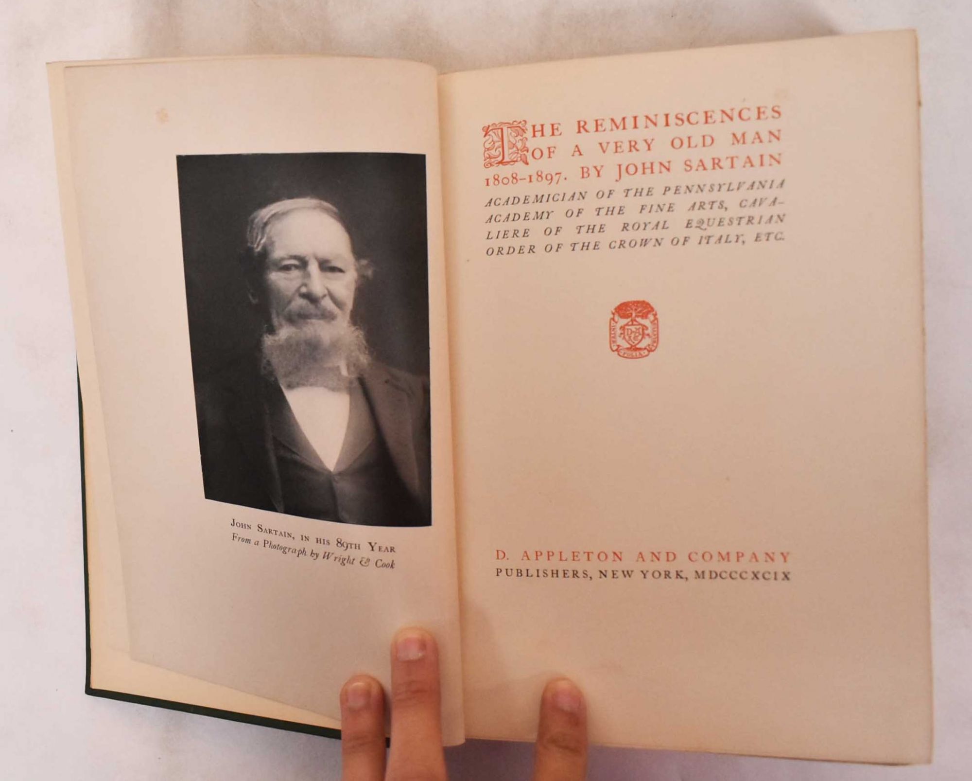 Reminiscences of A Very Old Man by Sartain, John: Hardcover (1899) 1st ... Reminiscences of A Very Old Man by Sartain, John: Hardcover (1899) 1st ...