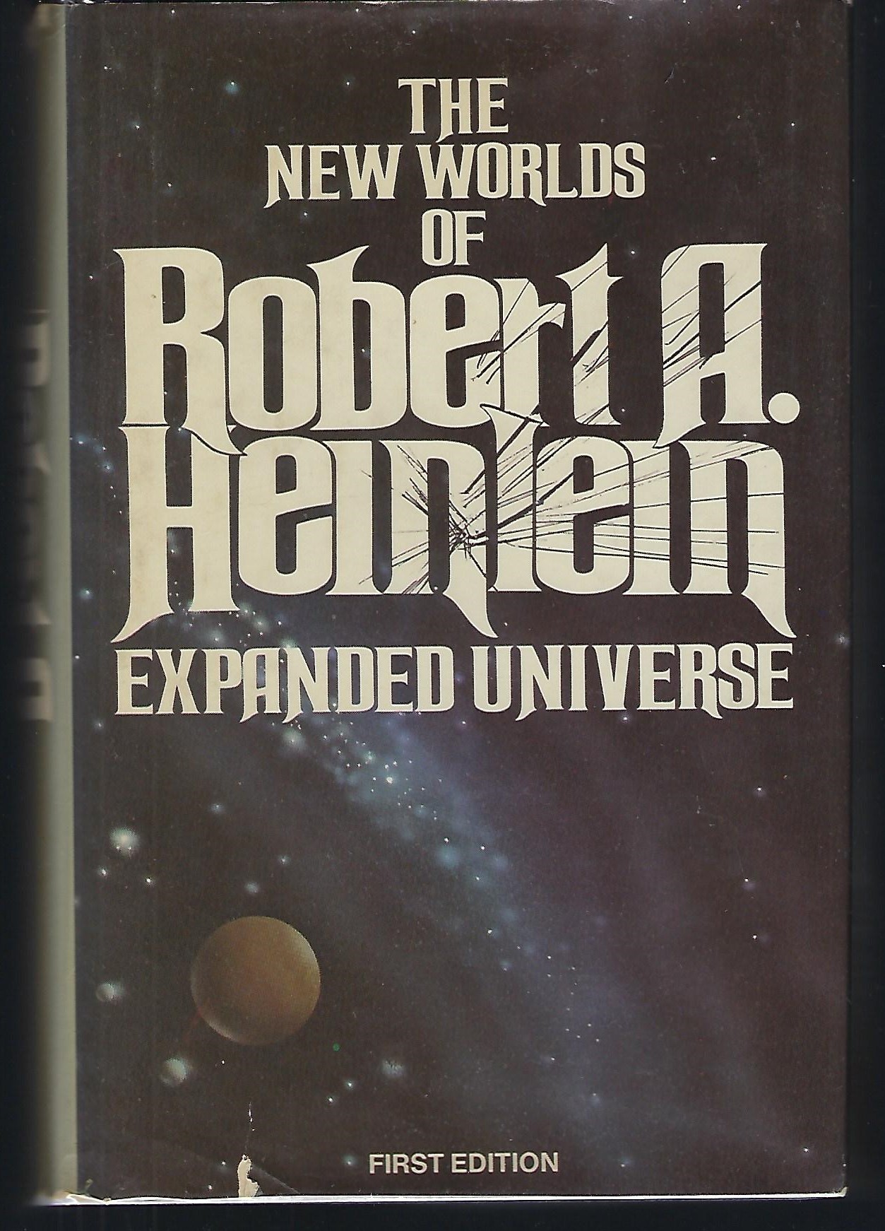 Expanded Universe: The New Worlds of Robert A. Heinlein by Heinlein ...