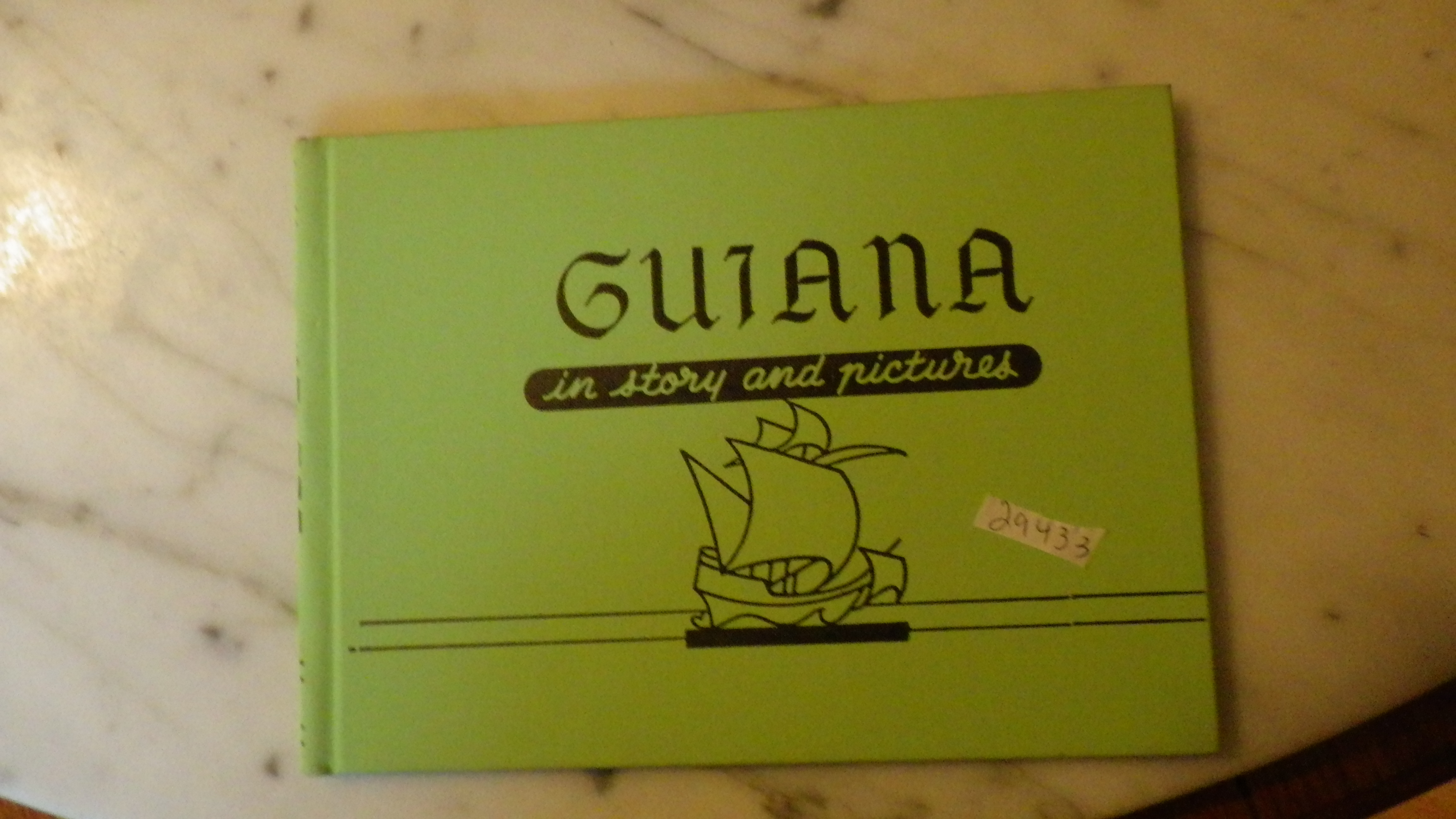 GUIANA IN STORY & Pictures in Dustjacket by Kurt Wiese, written BY Lois ...