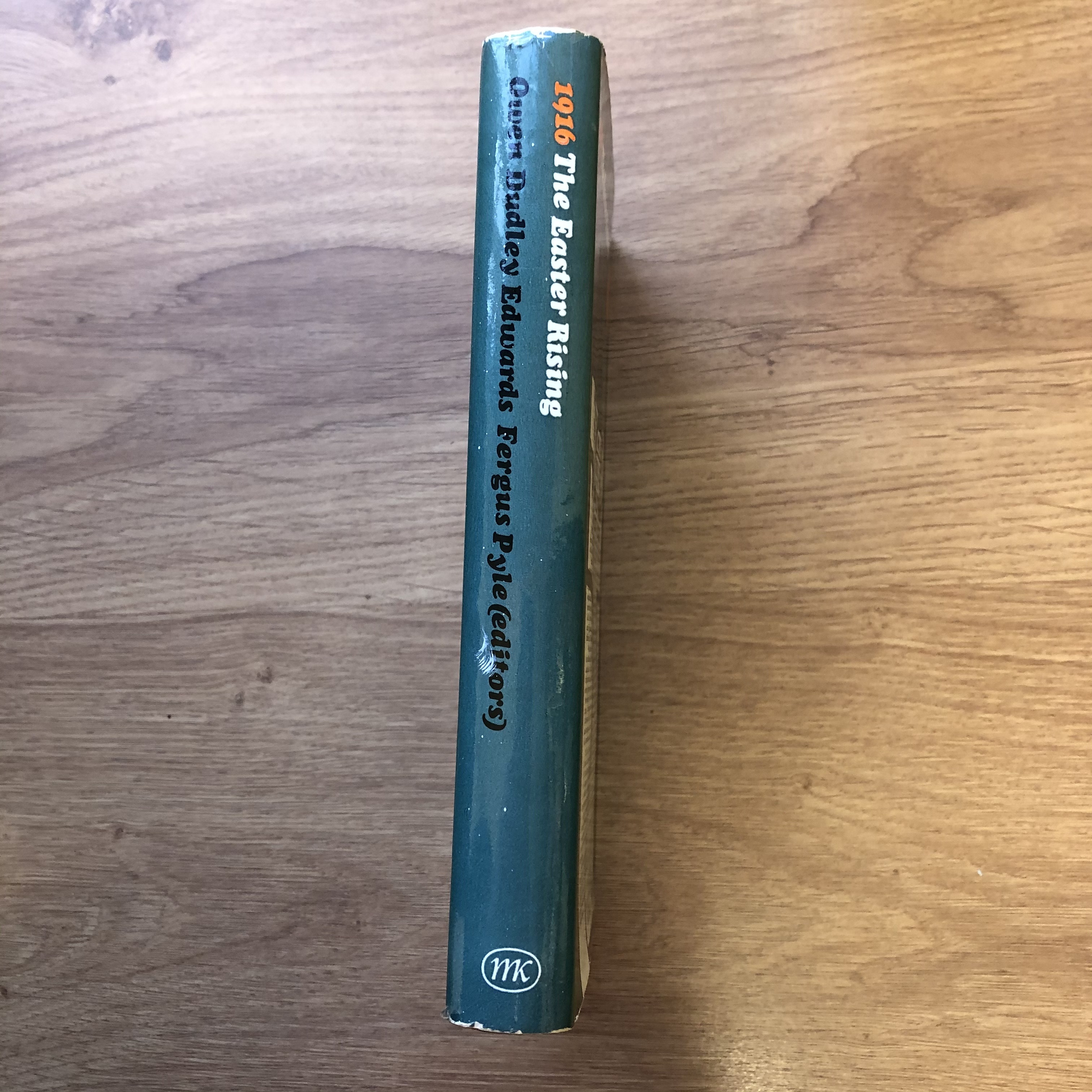 1916 THE EASTER RISING von Edwards [O Dudley] and Pyle [Fergus] Edited ...