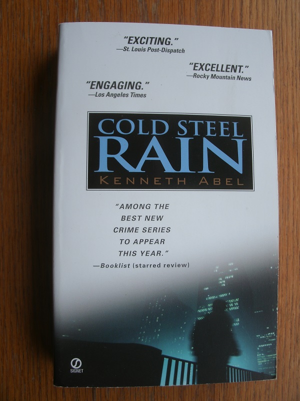 Cold Steel Rain de Abel, Kenneth: Fine Soft cover (2002) 1st Edition ...