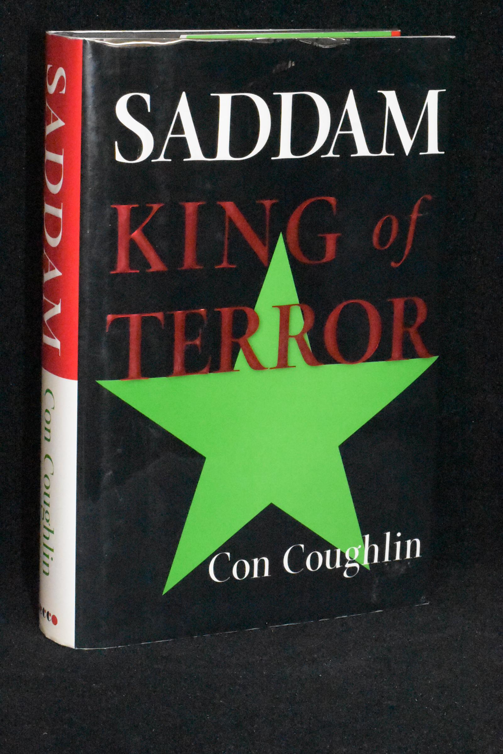 Saddam; King of Terror by Con Coughlin: Near Fine Hardcover (2003) 1st ...