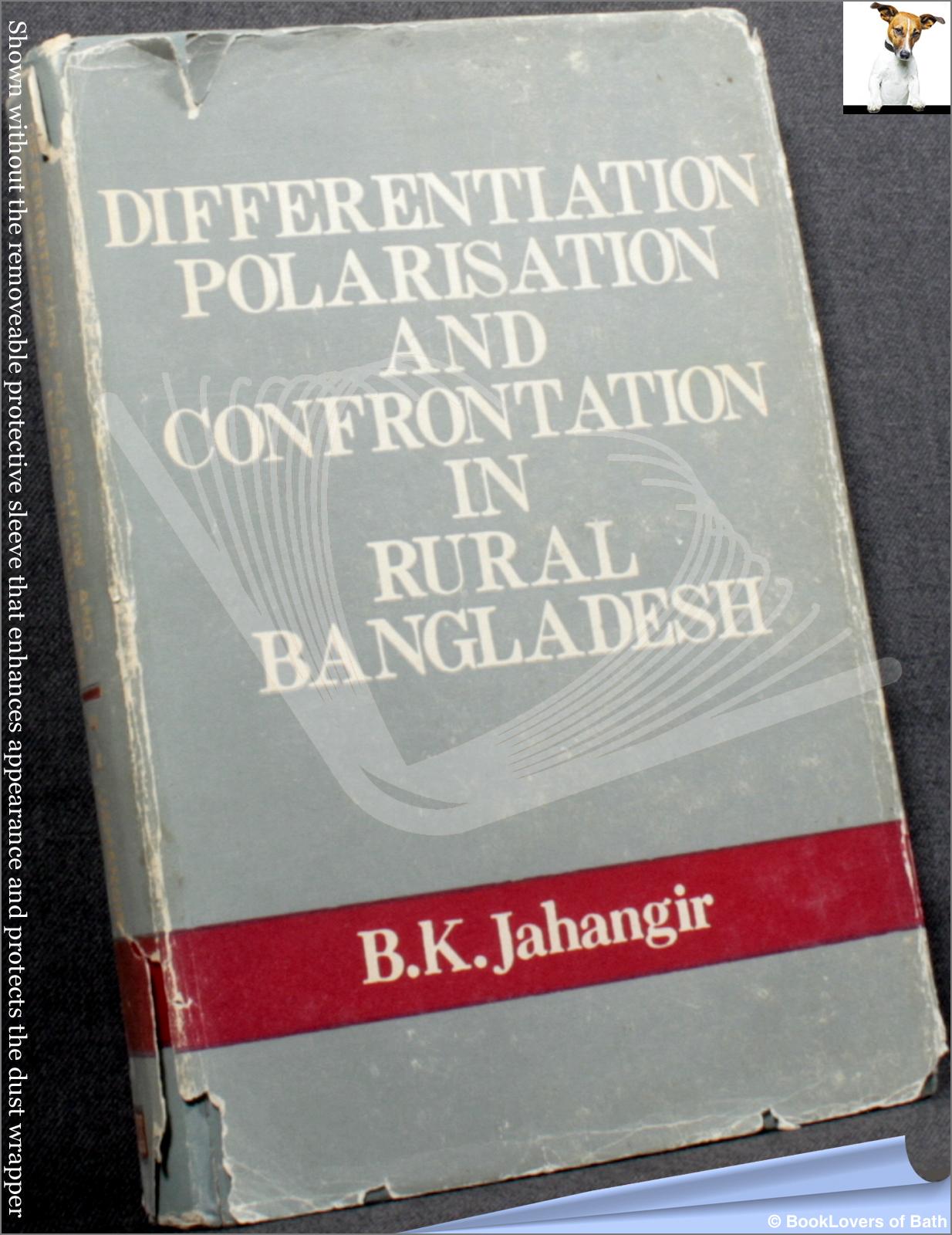 Differentiation, Polarisation and Confrontation in Rural Bangladesh by ...