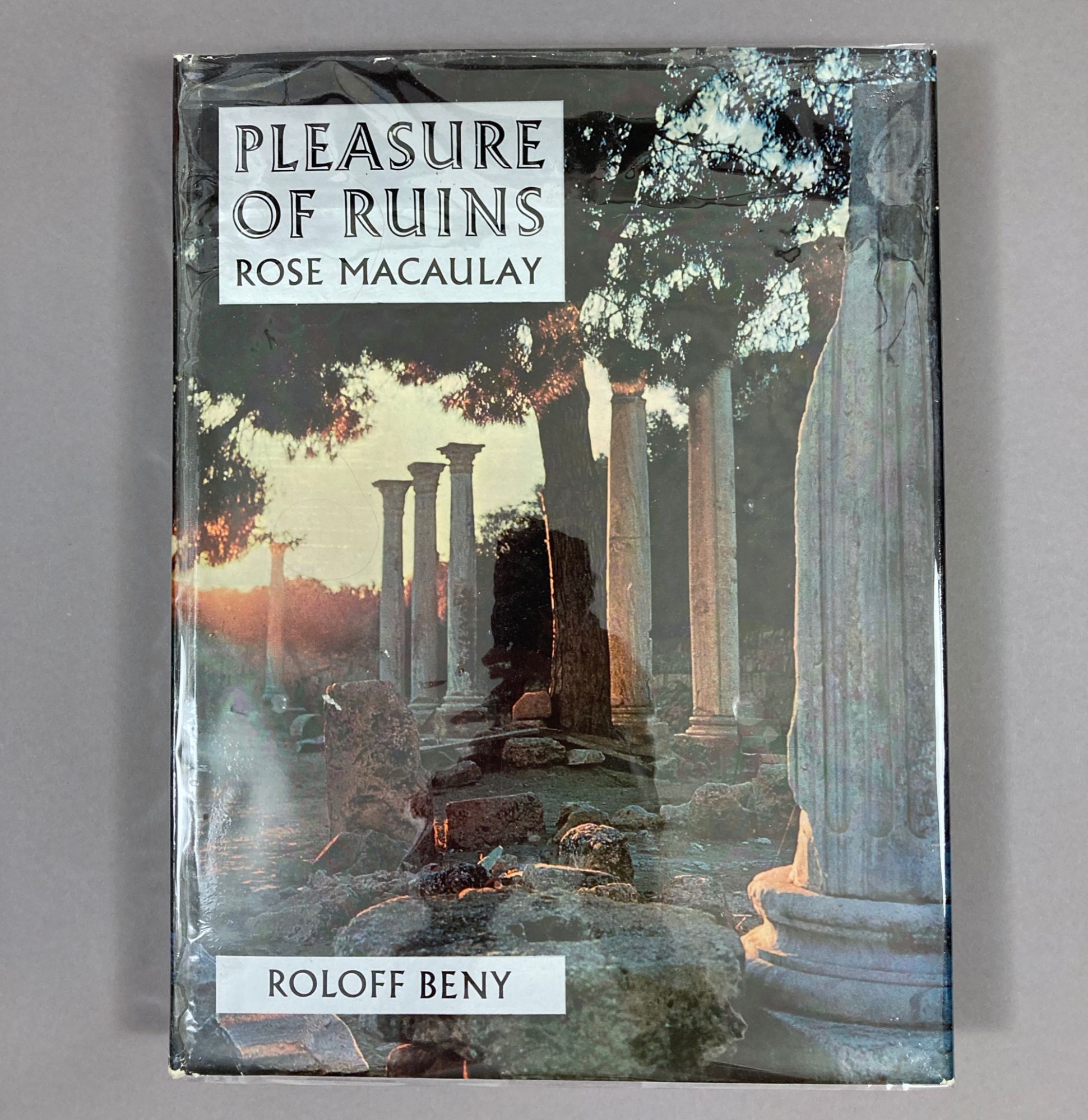 Roloff Beny Interprets in Photographs Pleasures of Ruins by Macaulay ...