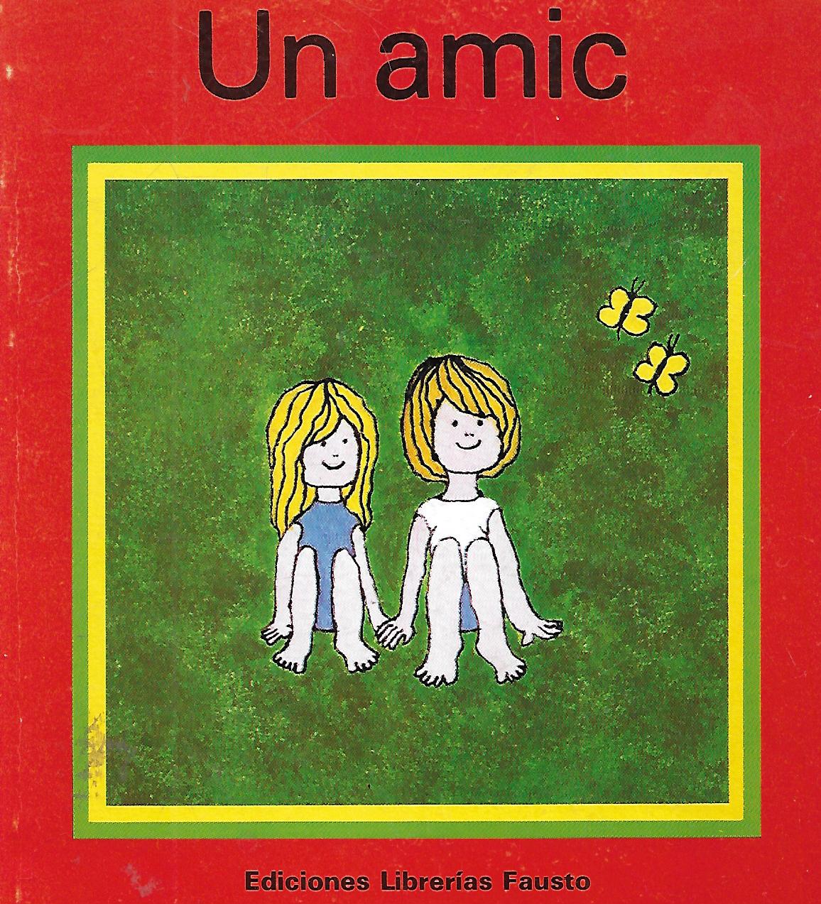 UN AMIC (LIBRO EN CATALAN) by LEIF KRISTIANSSON DIBUJOS DICK STENBERG ...