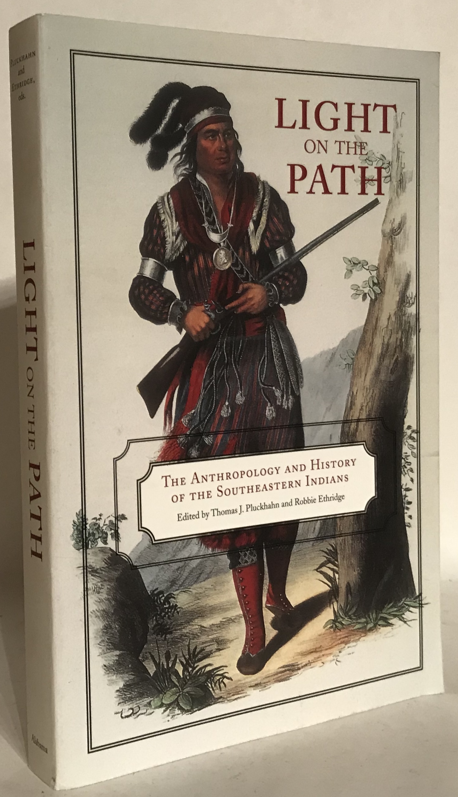 Light on the Path. The Anthropology and History of the Southeastern ...