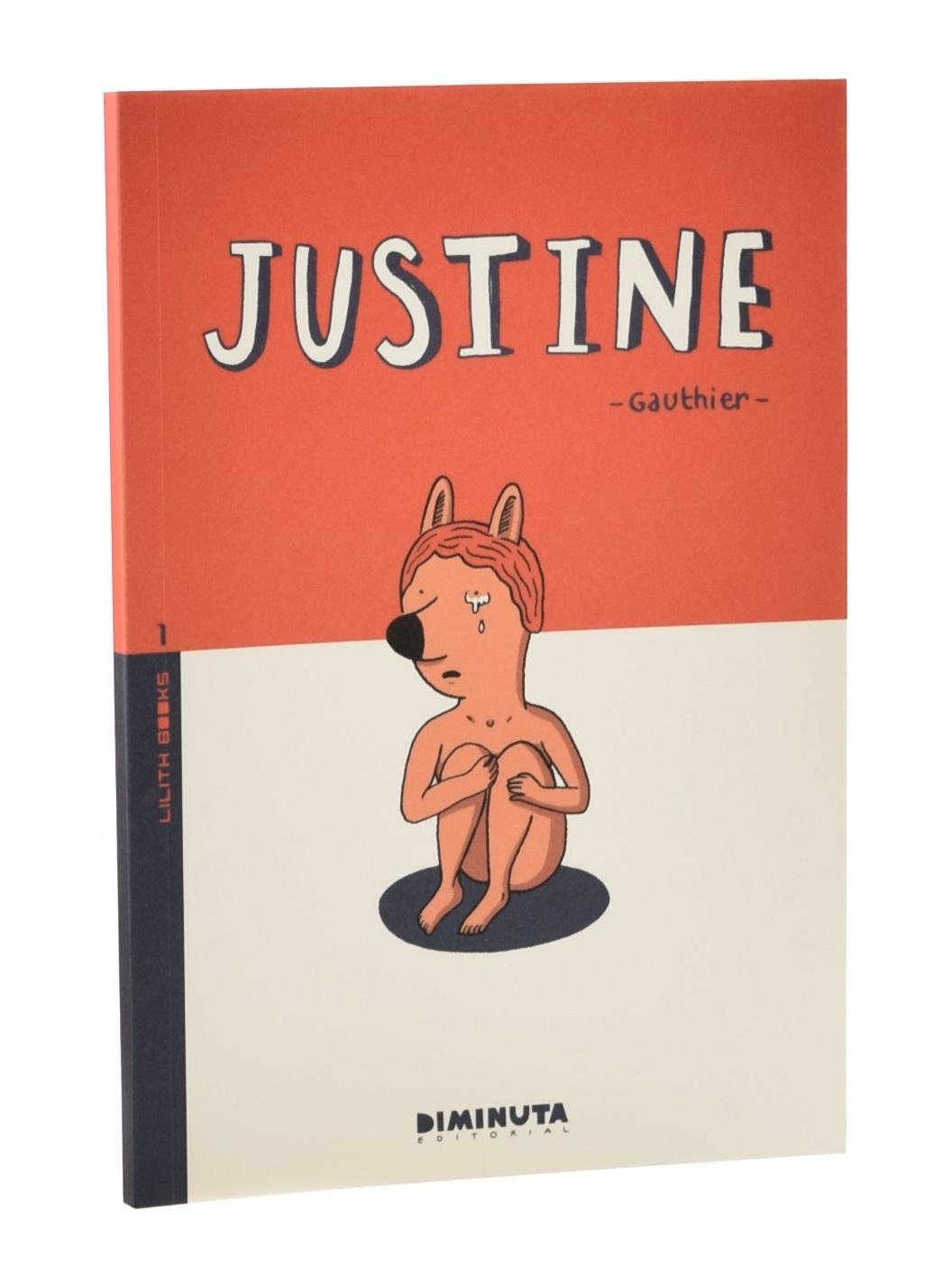 JUSTINE by GAUTHIER, Anne Charlotte: (2015) Primera edición. | Librería ...