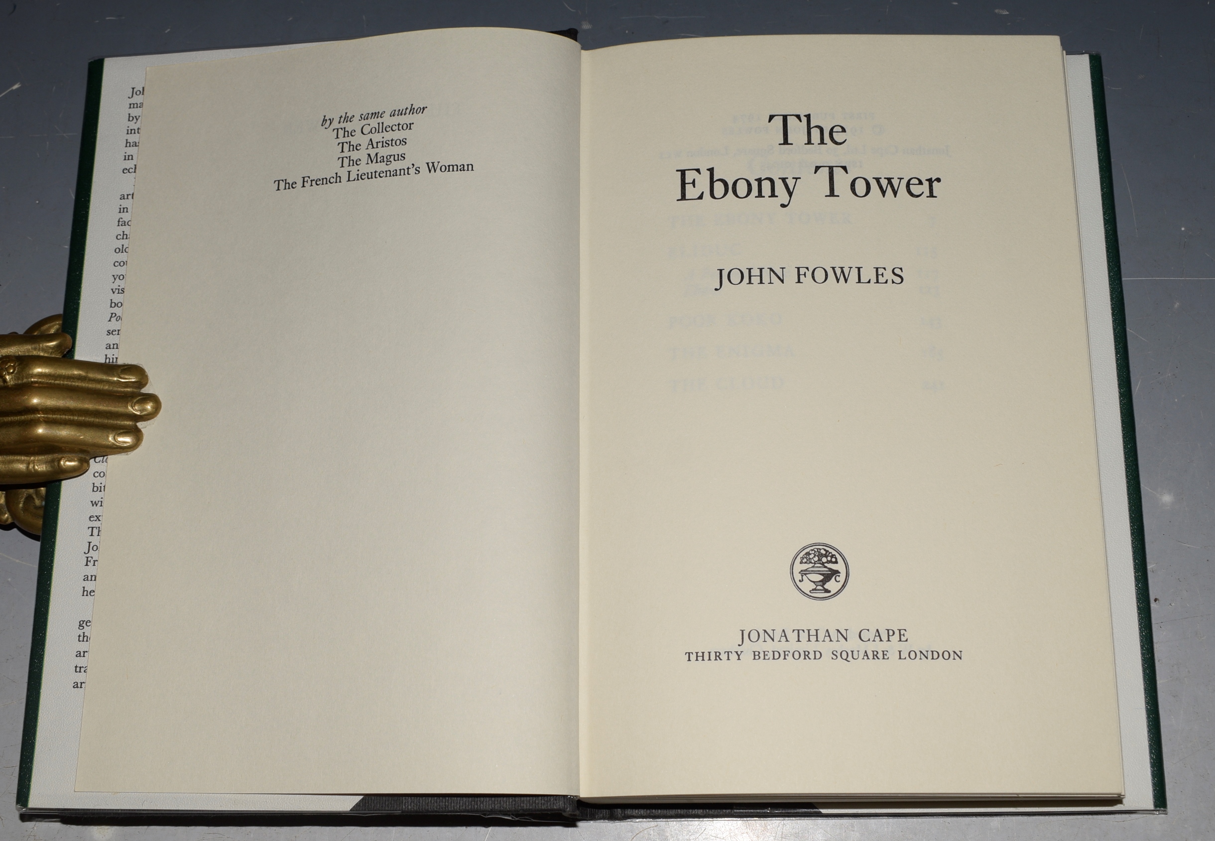 The Ebony Tower. by FOWLES, JOHN: | PROCTOR / THE ANTIQUE MAP & BOOKSHOP