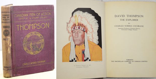 DAVID THOMPSON The Explorer. by (Thompson). Cochrane, Charles Norris ...