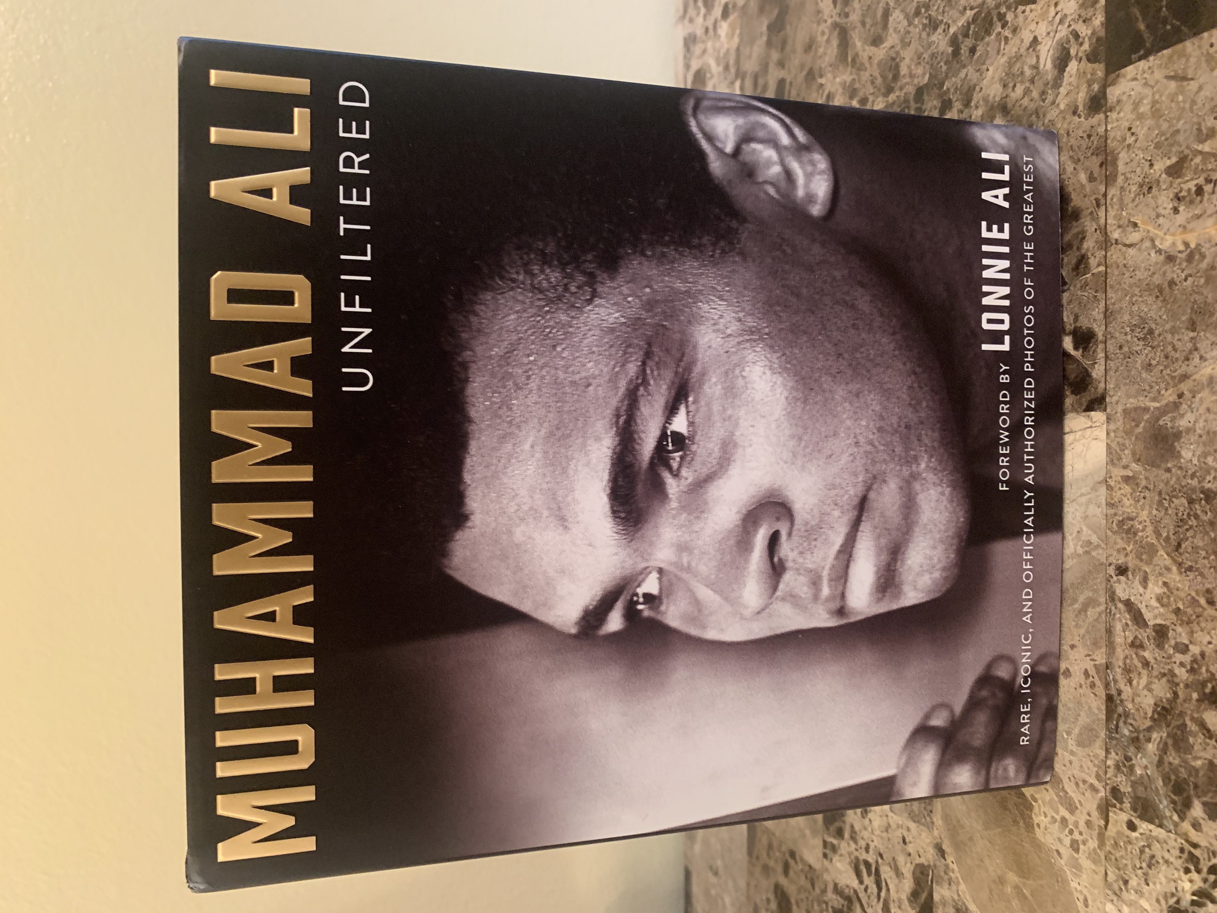 Muhammad Ali Unfiltered: Rare, Iconic, and Officially Authorized Photos ...