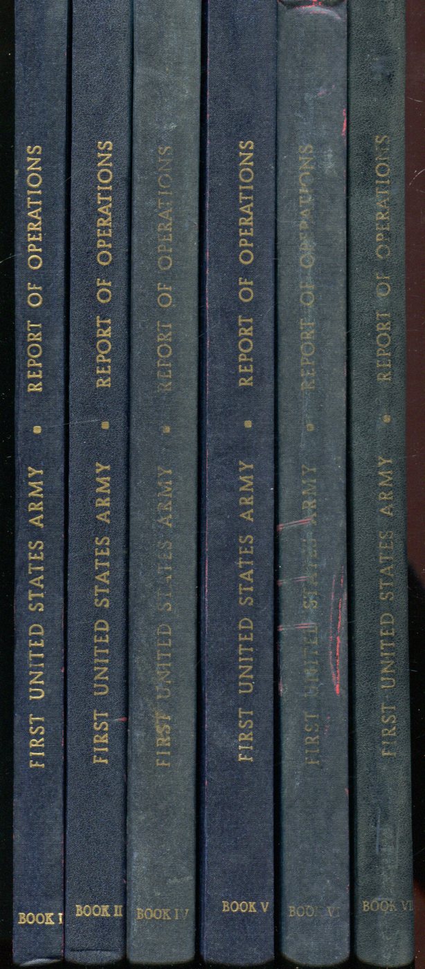 Report of Operations First United States Army, 14 Volumes (of 15): 20 ...