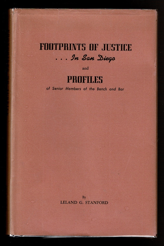 FOOTPRINTS OF JUSTICE IN SAN DIEGO And Profiles of Senior Members of ...