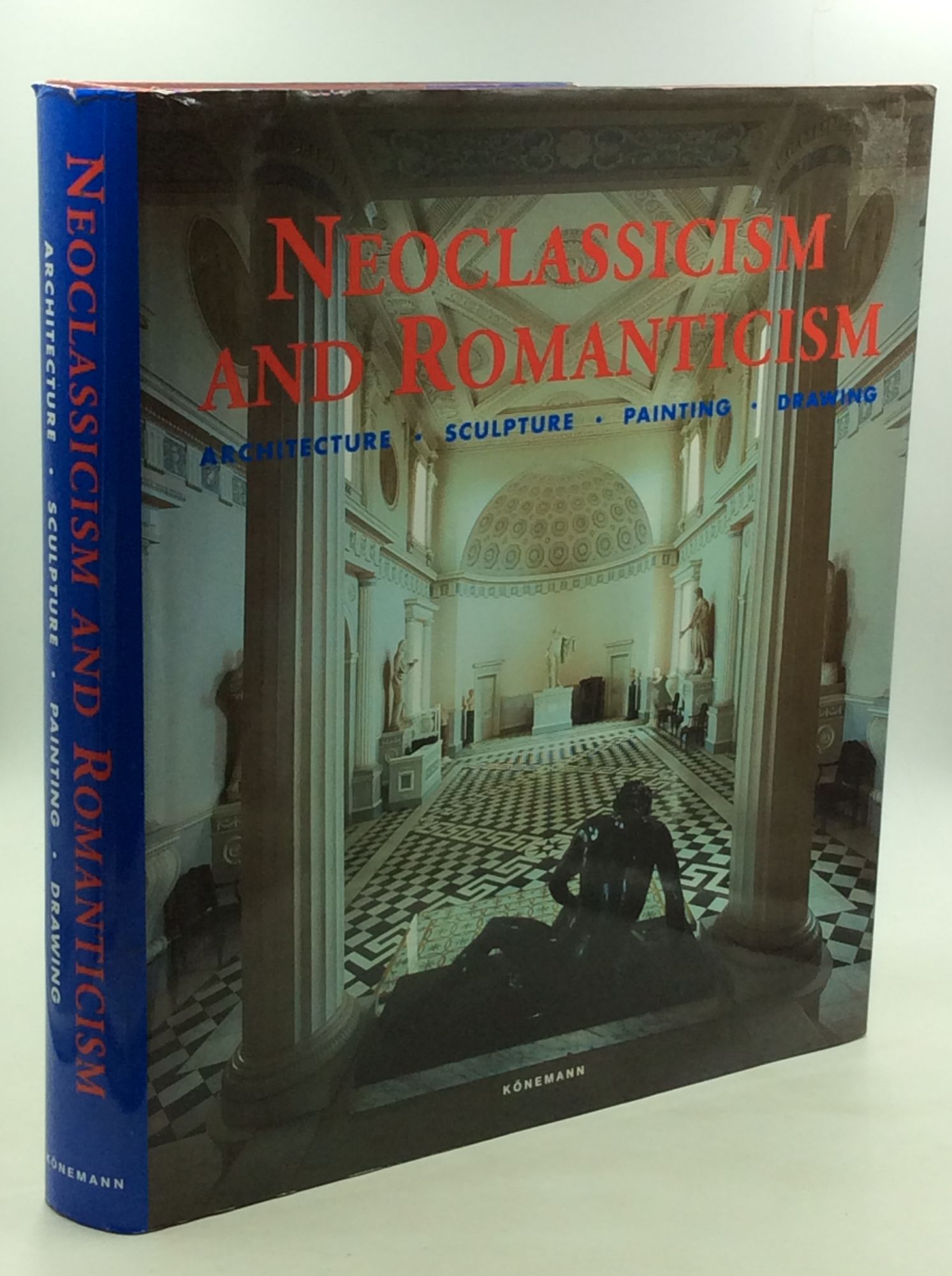 NEOCLASSICISM AND ROMANTICISM: Architecture - Sculpture - Painting ...
