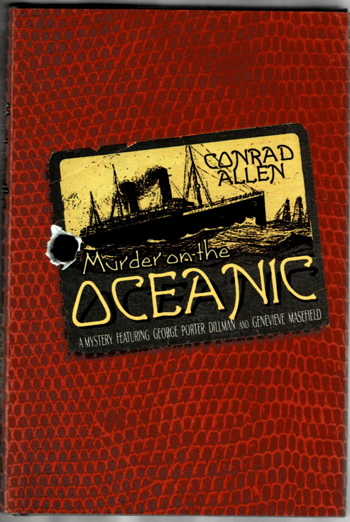 Murder on the Oceanic by Allen, Conrad: hardcover (2006) First Edition. | Mystery Cove Book Shop