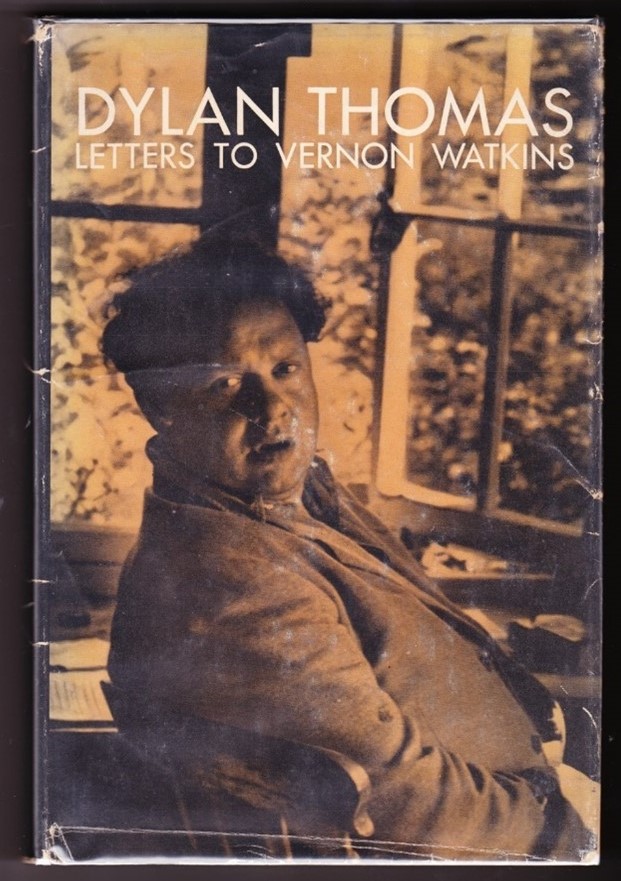 Letters to Vernon Watkins by Thomas, Dylan: Fine Hardcover (1957) 1st ...