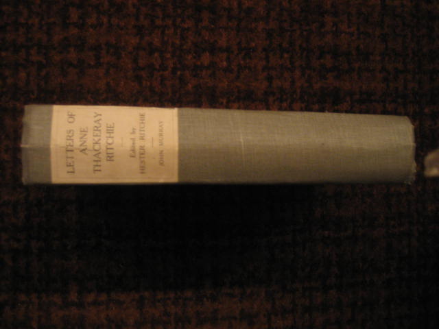 The Letters of Anne Thackeray Ritchie by RITCHIE Hester edits: Very ...