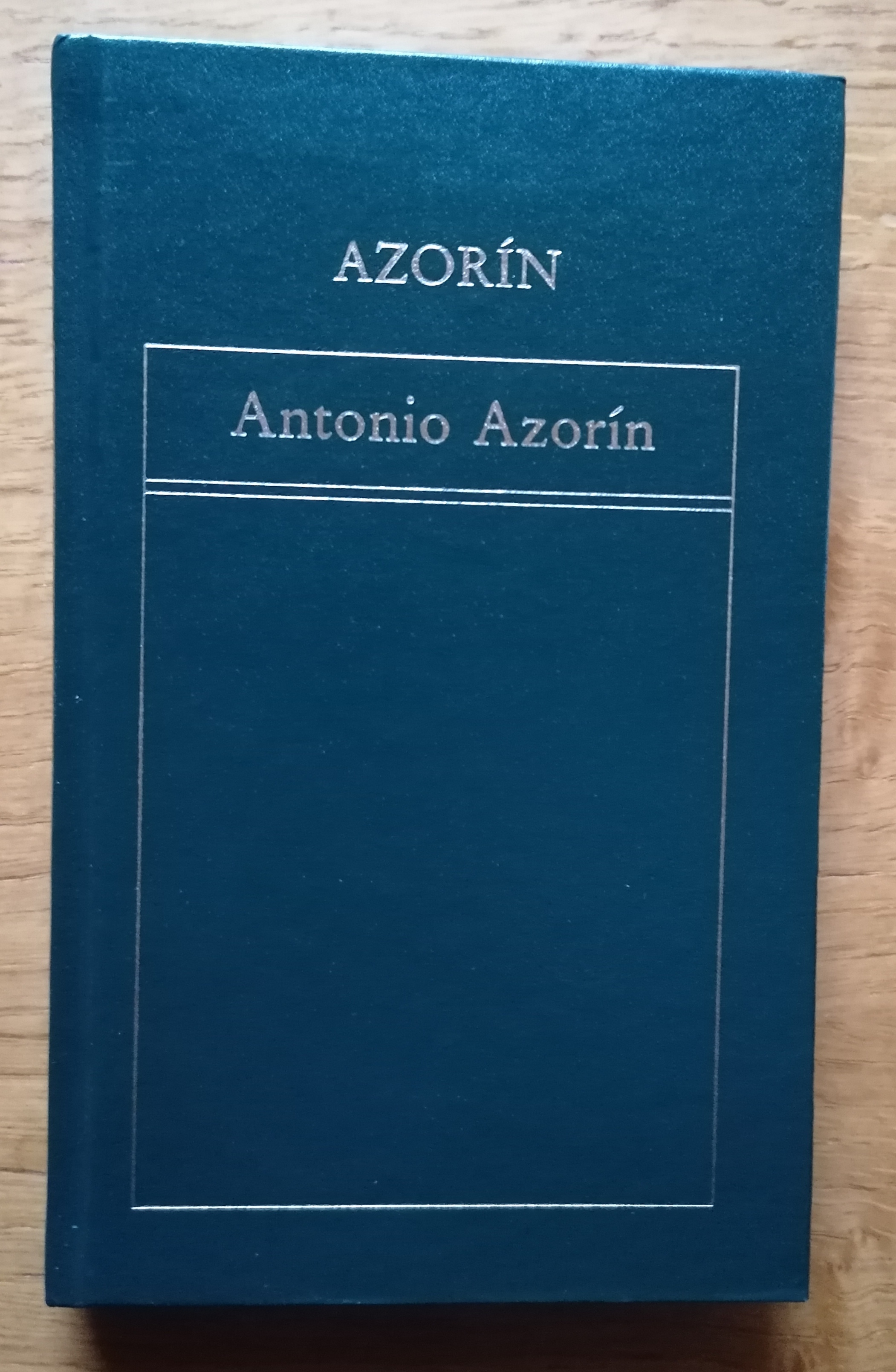 ANTONIO AZORIN by Azorín: Bueno Encuadernación de tapa dura (1982) 1ª ...