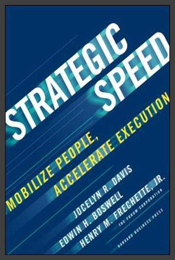 Strategic Speed: Mobilize People, Accelerate Execution: Good No binding ...