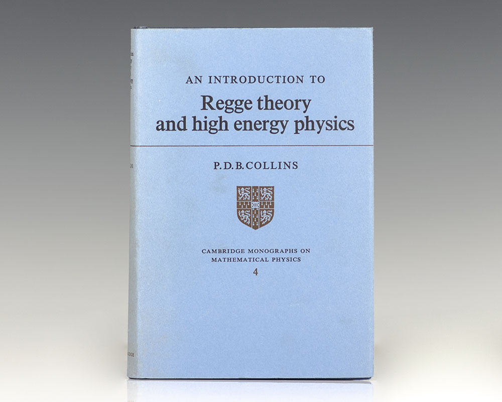 An Introduction To Regge Theory And High Energy Physics By Collins P
