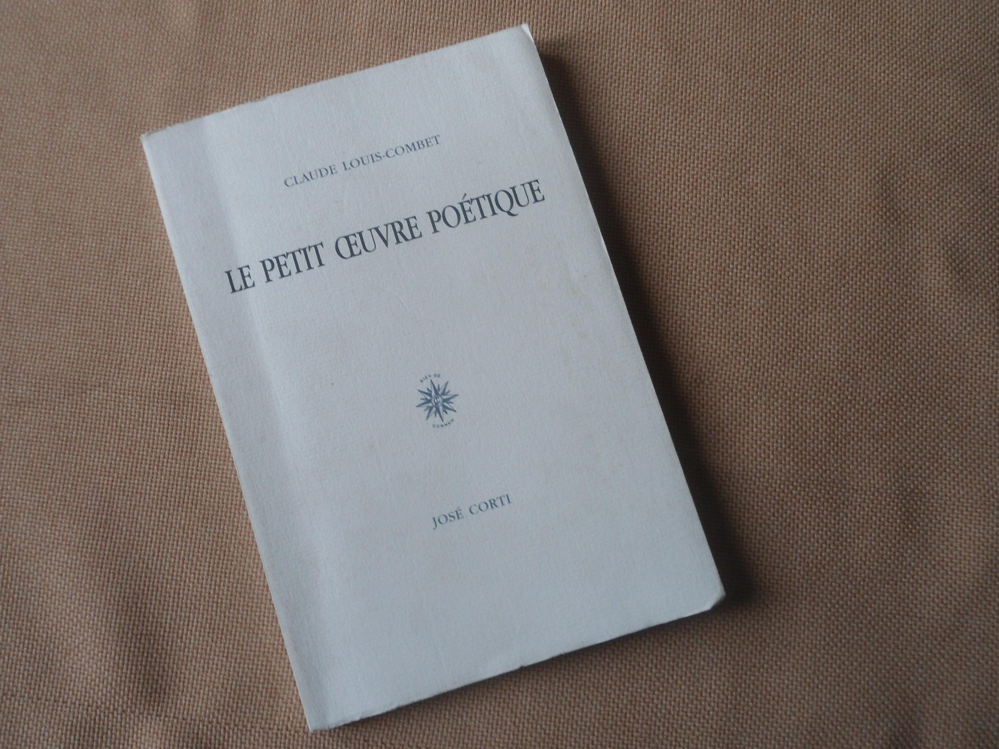 Le Petit oeuvre poétique , Envoi autographe dédicace de Claude Louis ...