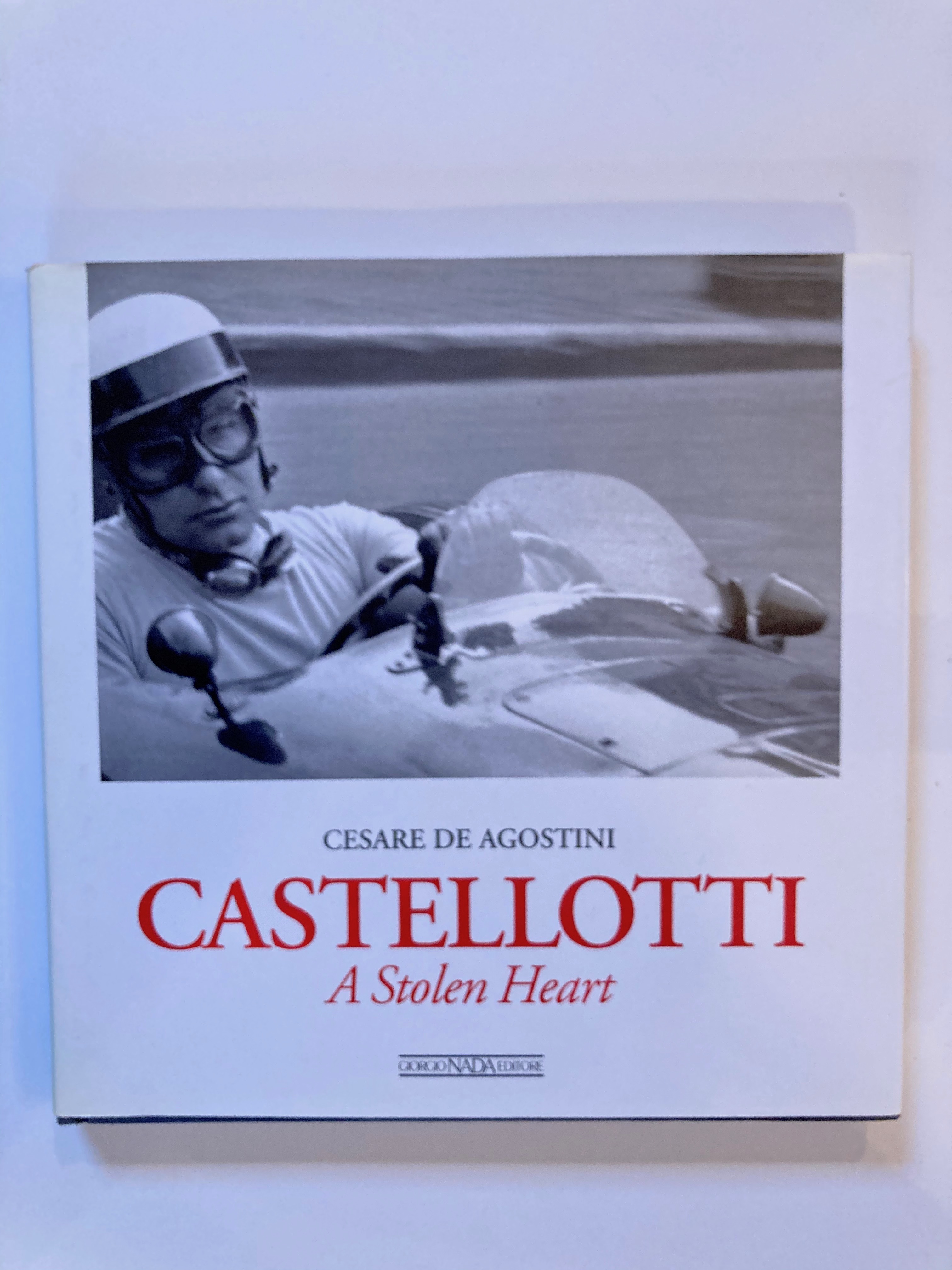 Eugenio Castellotti: A Stolen Heart (Racing lives) by Agostini, Cesare ...