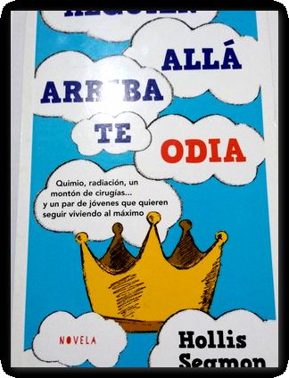 alguien alla arriba te odia hollis seamon ed seix barral Ed. 2014 by ...