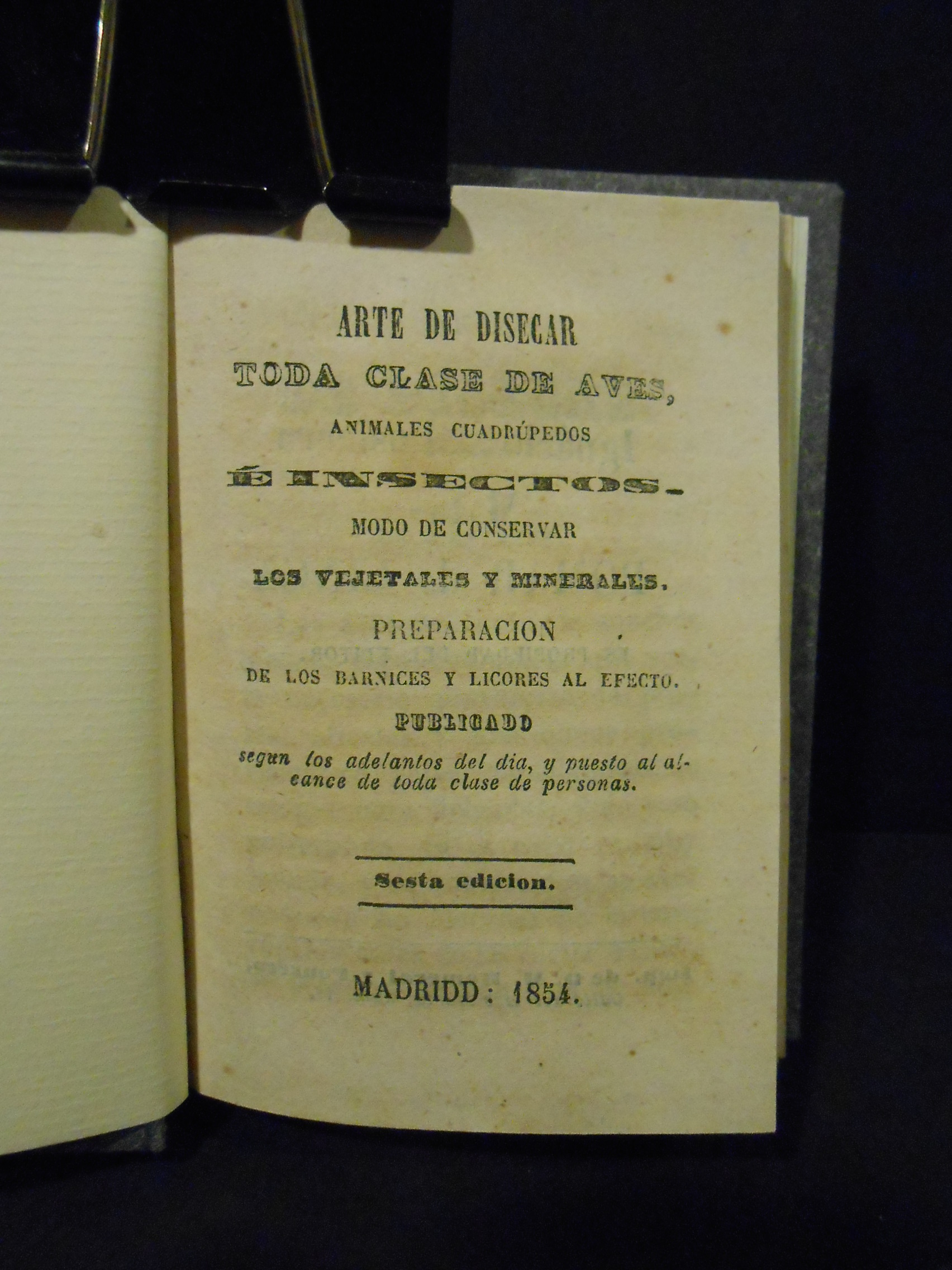 Arte de disecar toda clase de aves, animales cuadrúpedos é insectos ...