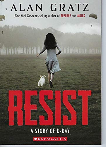 Resist A Story of D-Day by Alan Gratz: new (2019) | My Books Store
