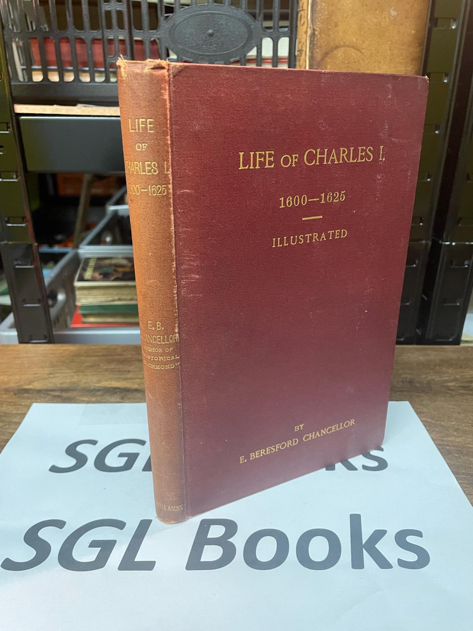 Life Of Charles I, 1600-1625 by E Beresford Chancellor: Very Good ...