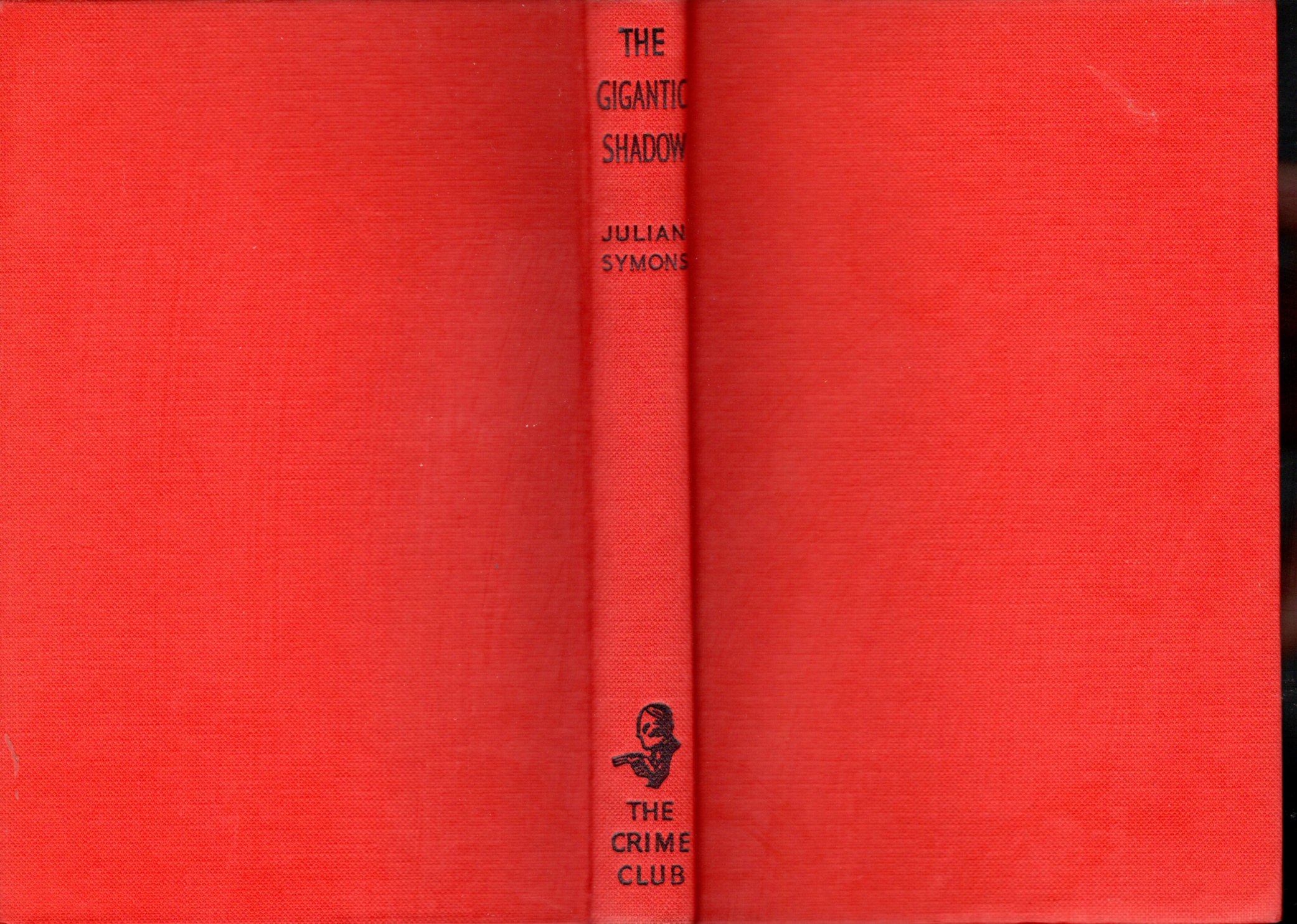 The Gigantic Shadow by Symons, Julian: Near Fine Hardcover (1958) 1st ...
