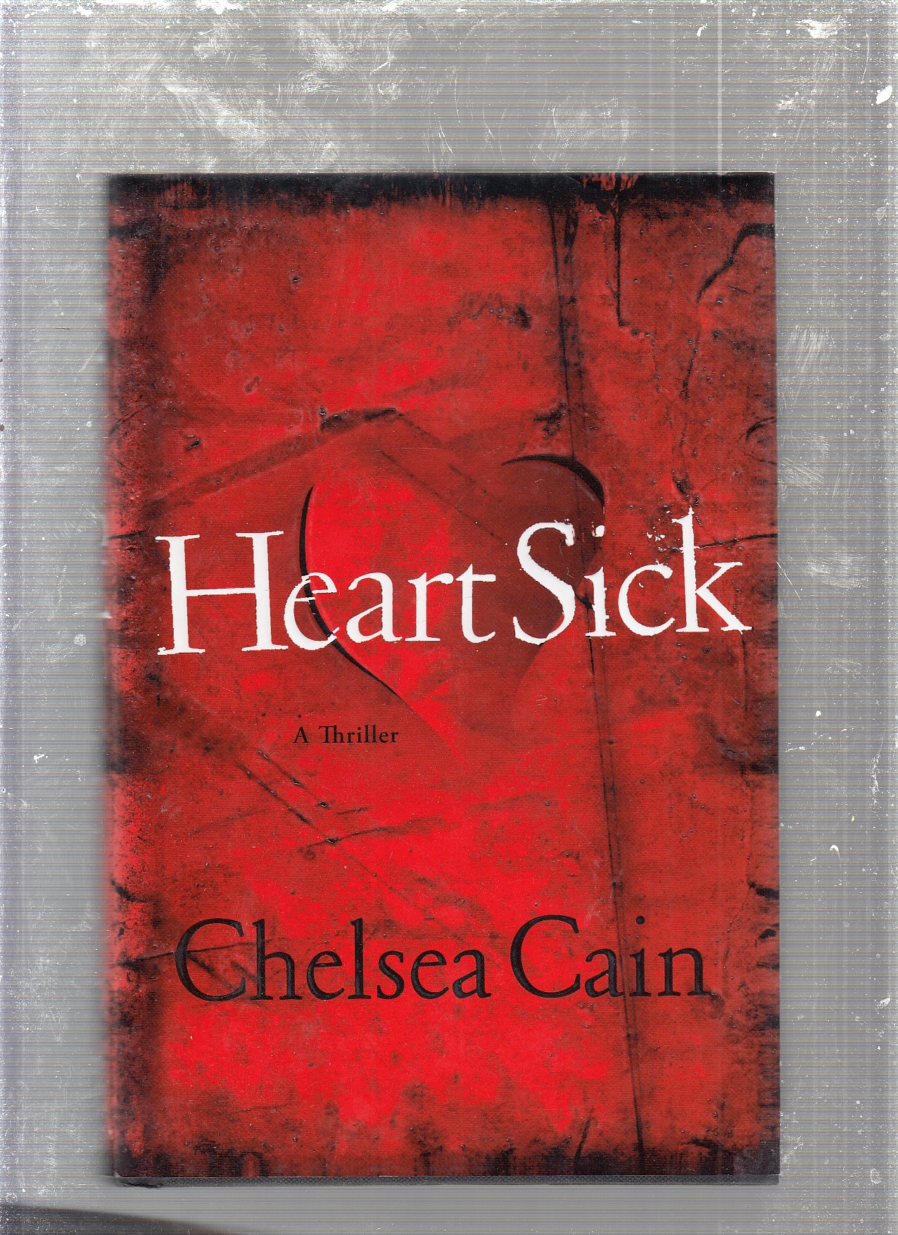 Heartsick by Chelsea Cain: Fine Unknown (2007) First edition. | Old ...