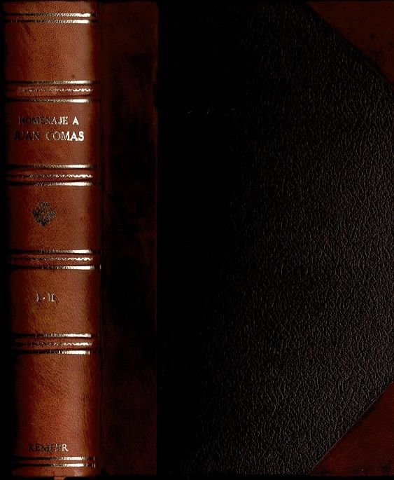 Homenaje a Juan Comas en su 65 Aniversario by Juan Comas Camps (1900 ...