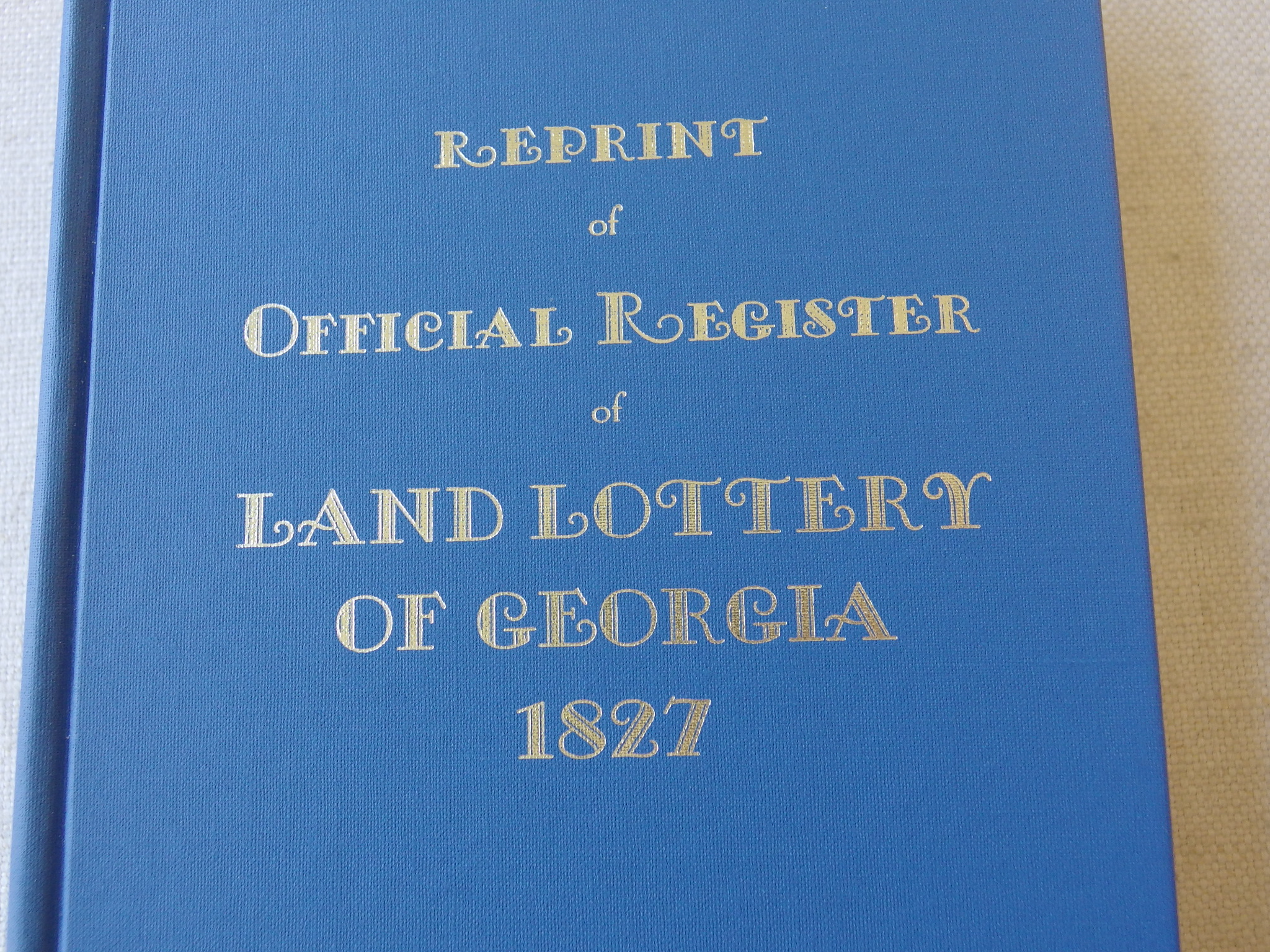 Reprint of Official Register of Land Lottery of Gerogia 1827 by Miss ...