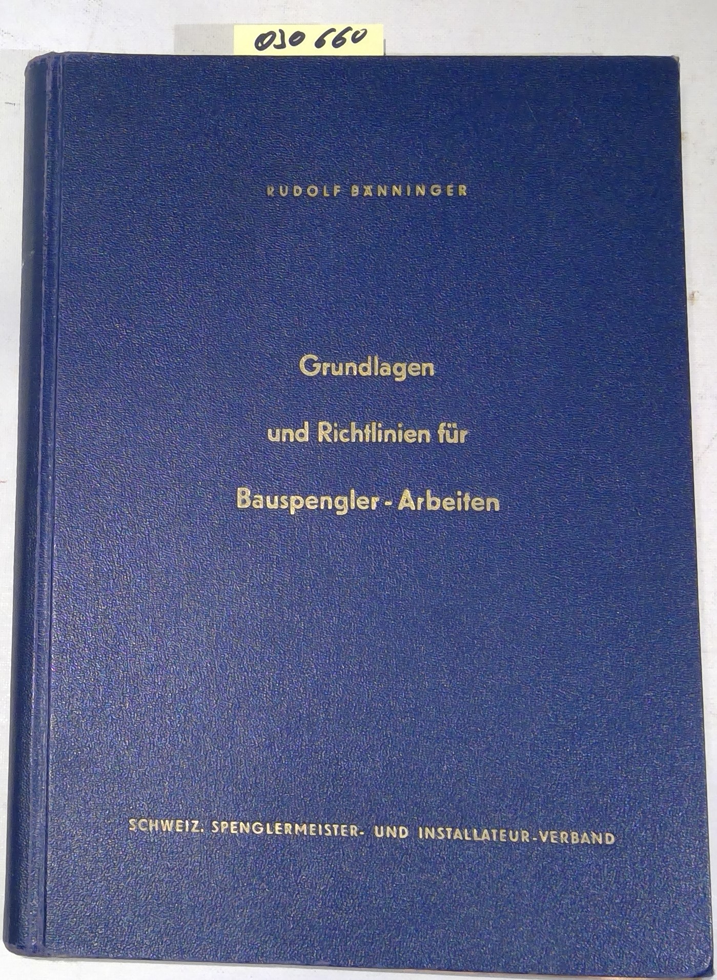 Grundlagen und Richtlinien für die Ausführung von Bauspengler-Arbeiten ...
