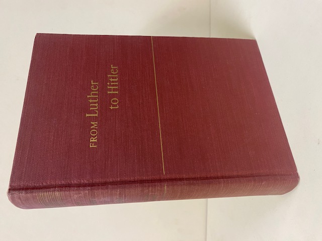 From Luther to Hitler: The History of Fascist-Nazi Political Philosophy ...