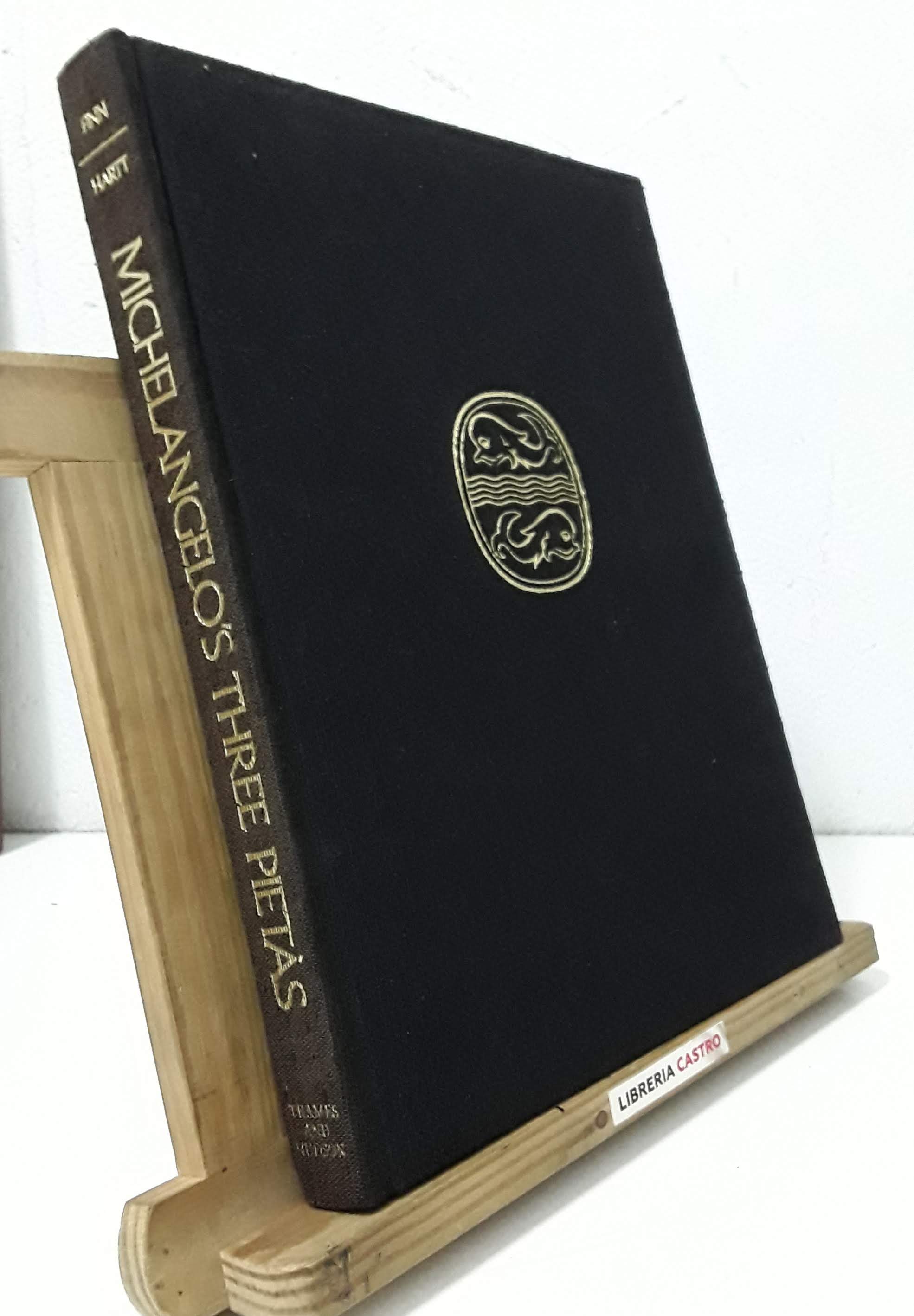 Michelangelo's Three Pietàs by Frederick Hartt | Librería Castro