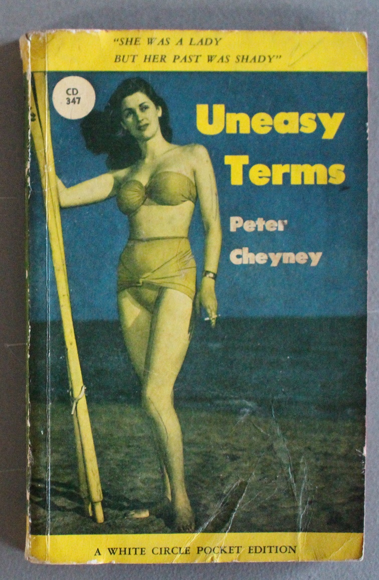 Uneasy Terms (Mystery; Canadian Collins White Circle # 347 ). by CHEYNEY, Peter (Reginald Evelyn ...