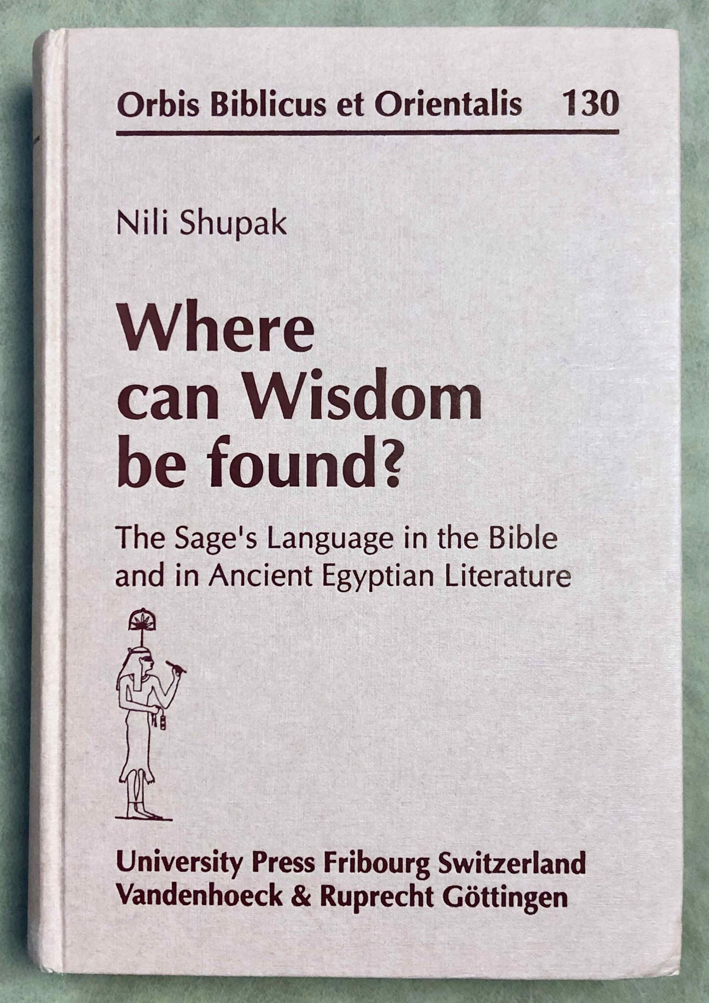 Where can Wisdom be found? The Sage's Language in the Bible and in ...