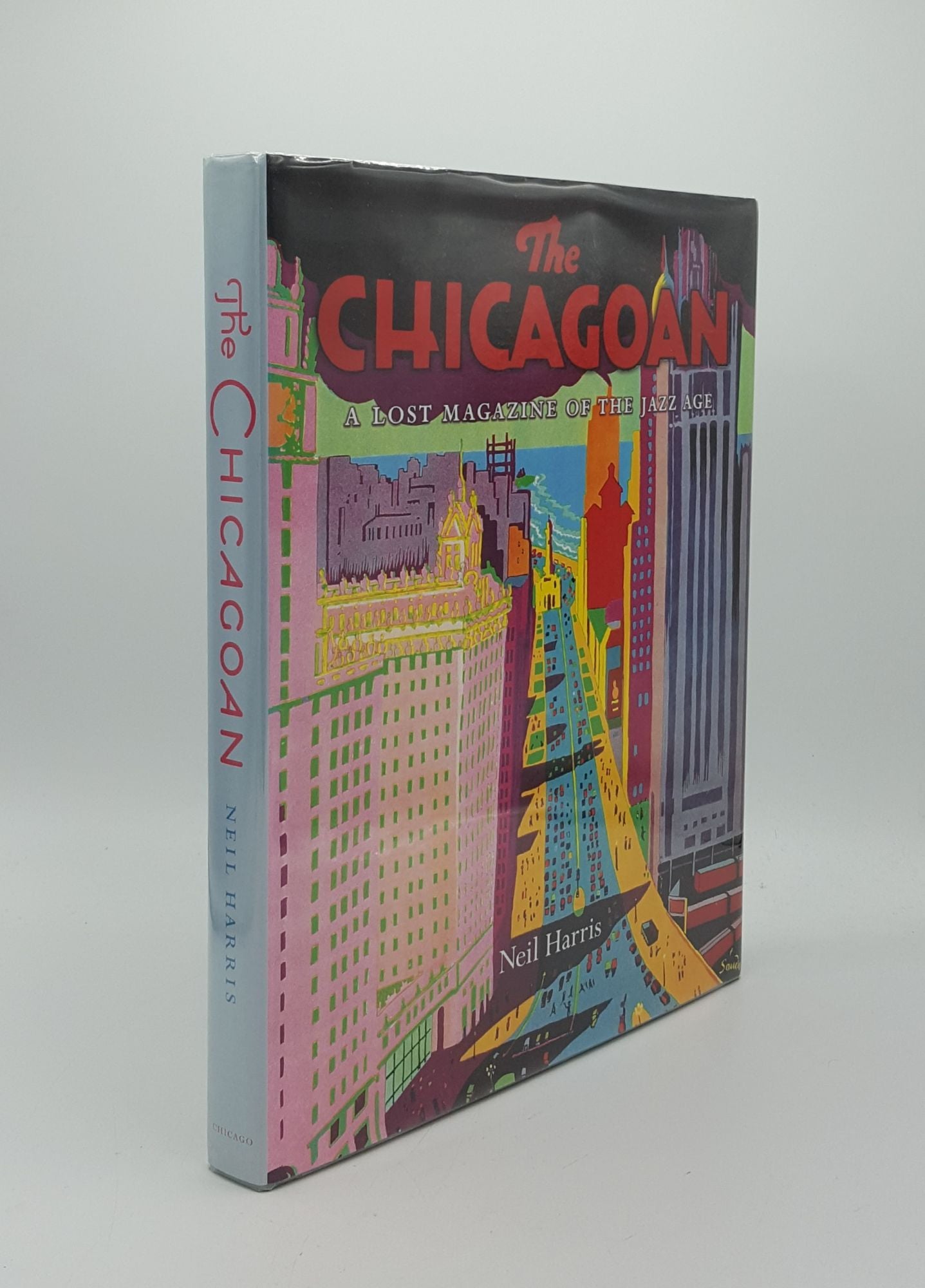 THE CHICAGOAN A Lost Magazine of the Jazz Age von HARRIS Neil ...