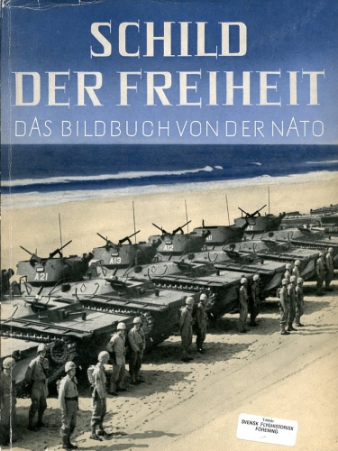 Schild der Freiheit, Das Bildbuch von der Nato von Acosta, Matthias ...