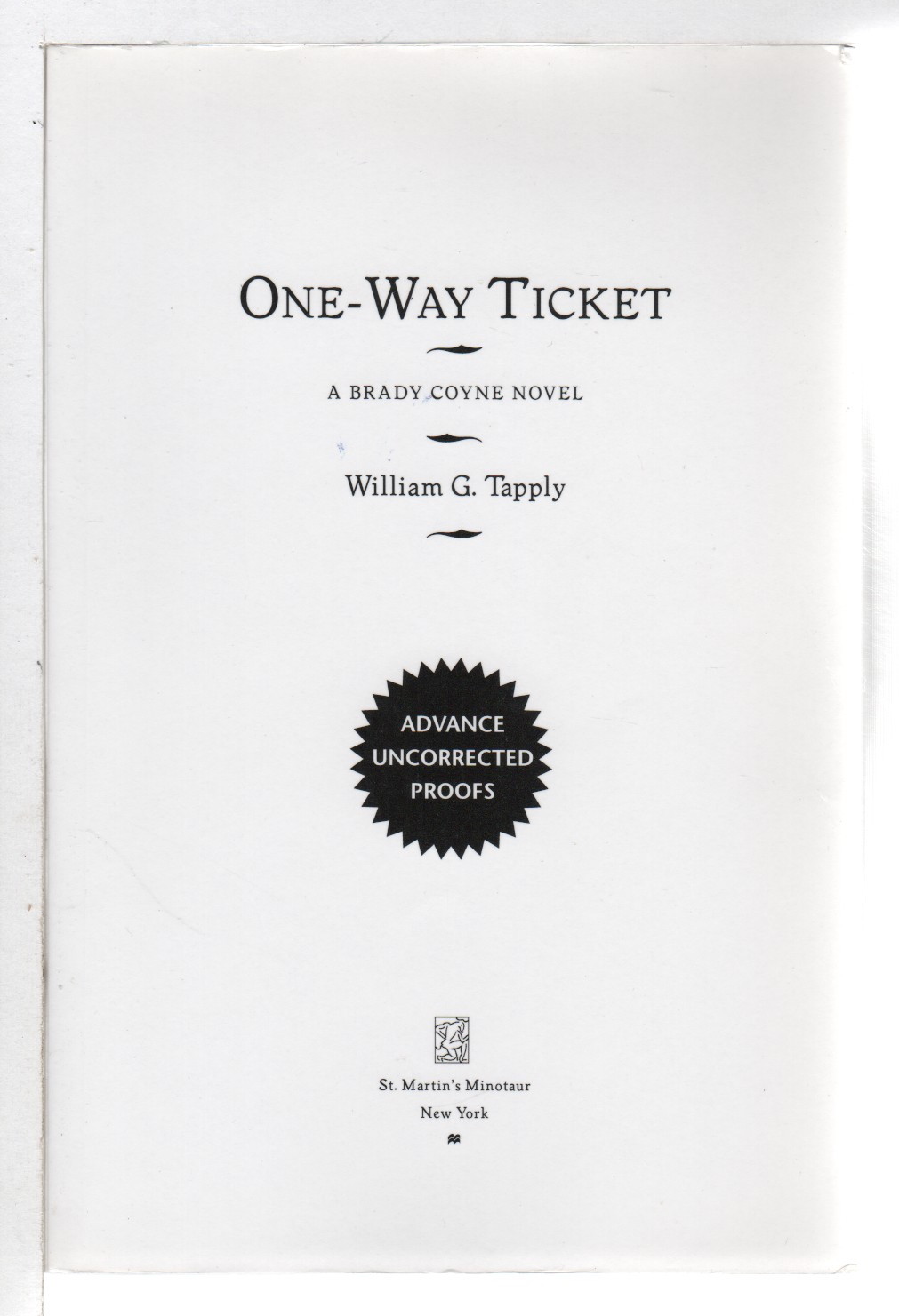 ONE WAY TICKET: A Brady Coyne Novel. by Tapply, William G. (1940-2009 ...
