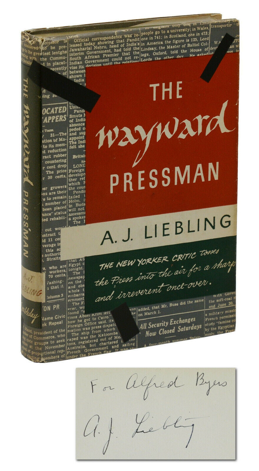 The Wayward Pressman by Liebling, A.J.: (1947) First Edition., Signed ...