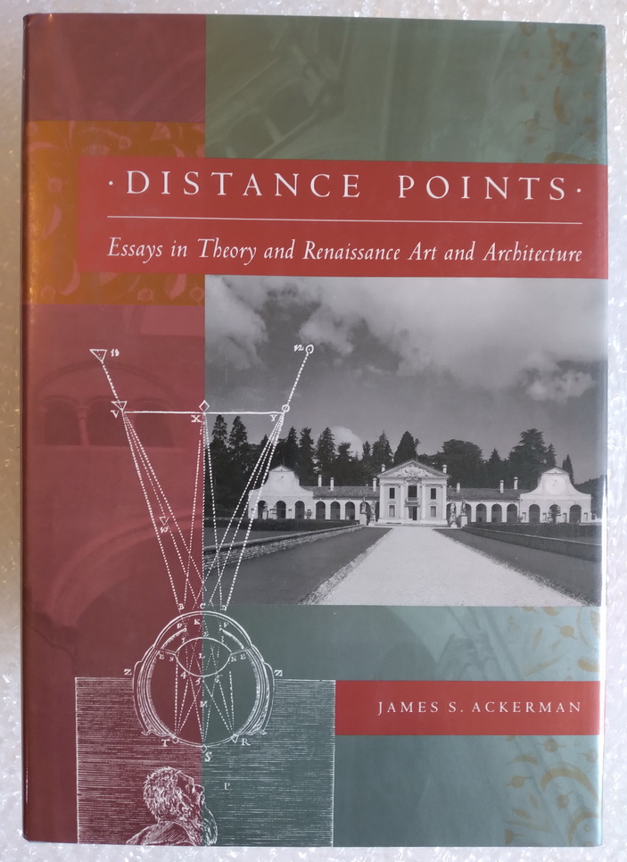 Distance Points: Essays in Theory and Renaissance Art and Architecture ...