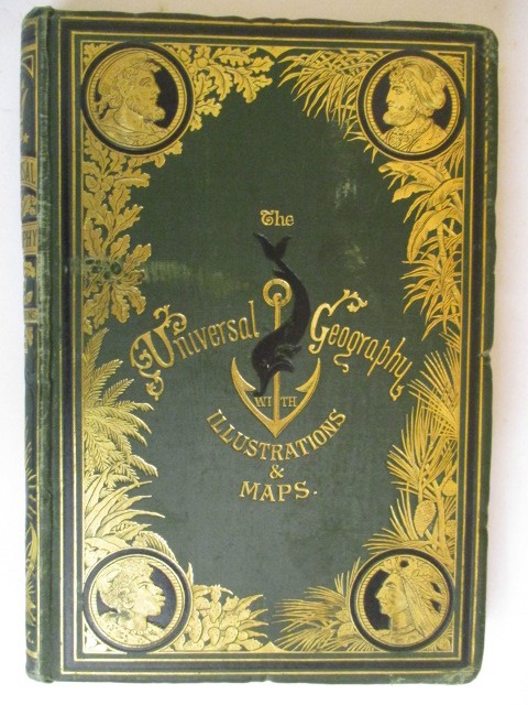 THE UNIVERSAL GEOGRAPHY with illustrations and maps DIV X by Reclus ...