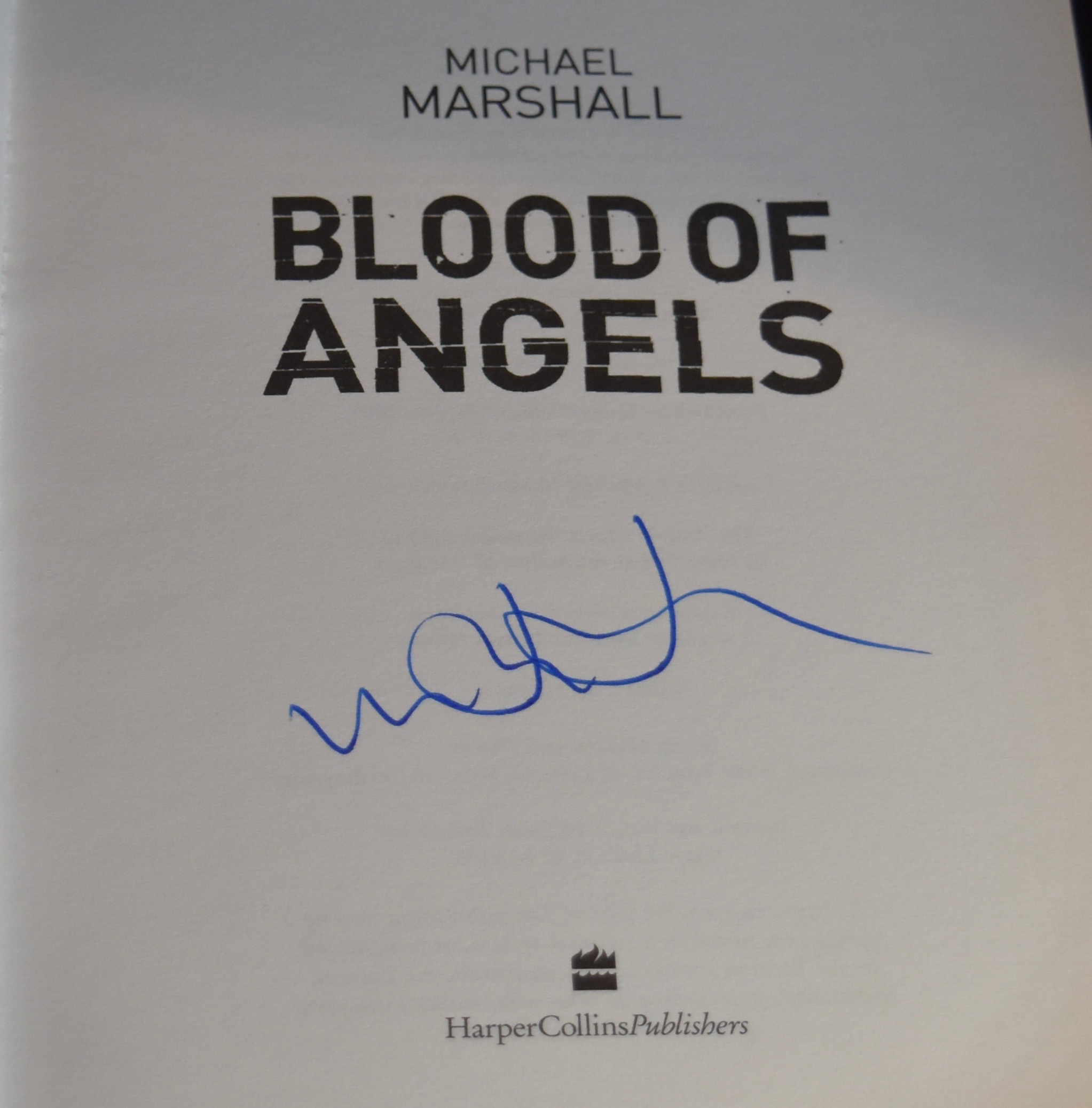Blood of Angels (The Straw Men Trilogy, Book 3). First Printing. Signed by the Author. by ...