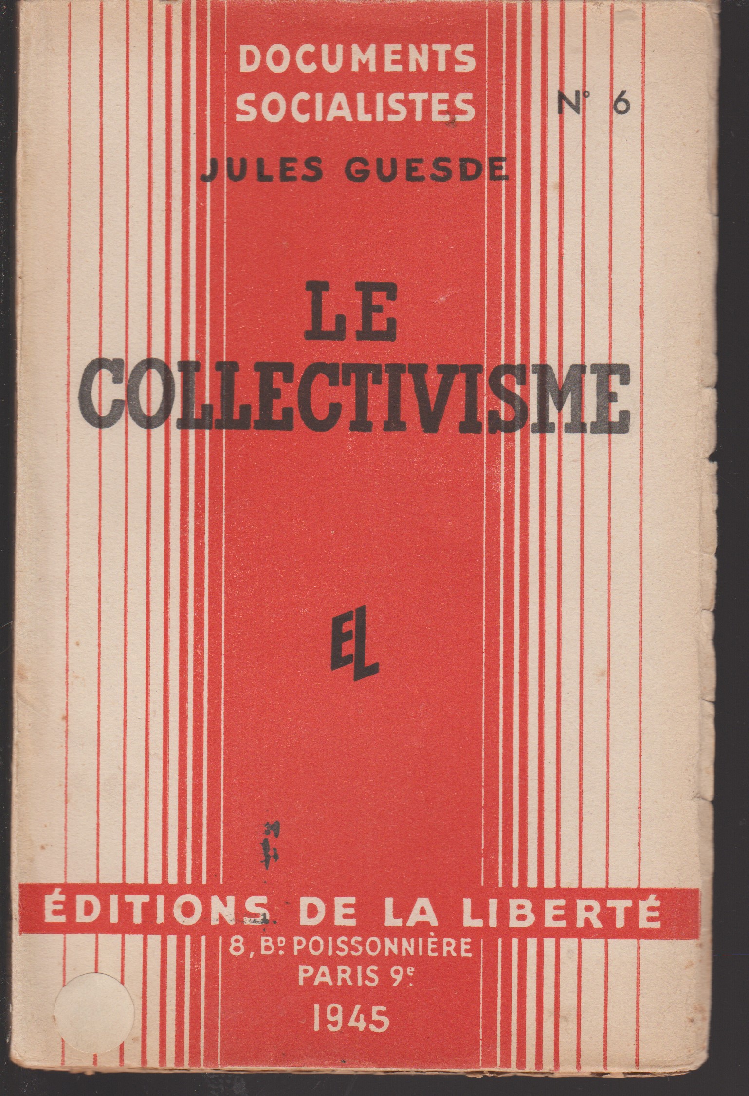 LE COLLECTIVISME by JULES GUESDE: Bon Couverture souple (1945 ...