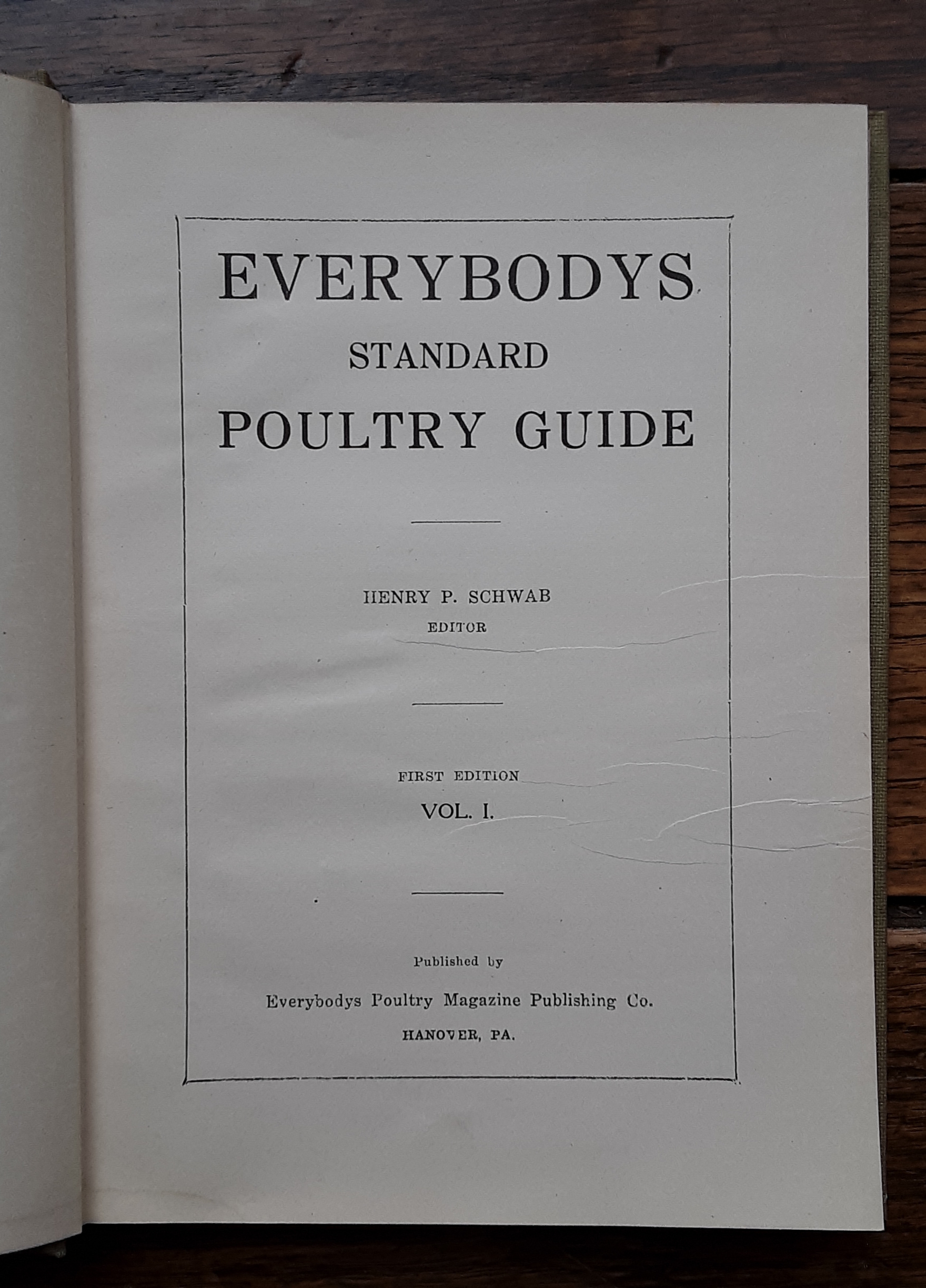 Everybodys Standard Poultry Guide Vol. I by Schwab, Henry P. editor ...