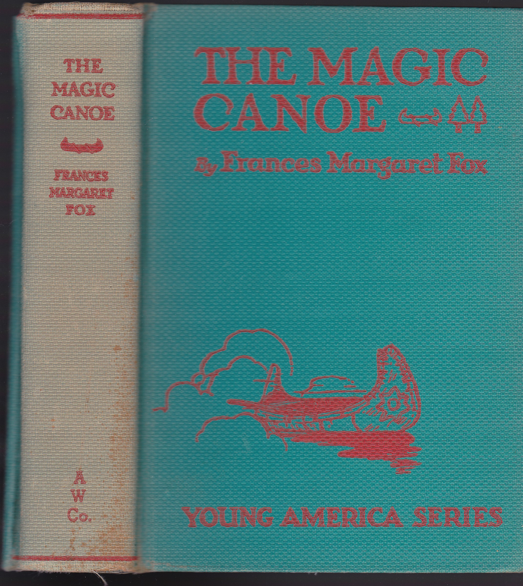 THE MAGIC CANOE. A Frontier Story of the American Revolution by Fox ...