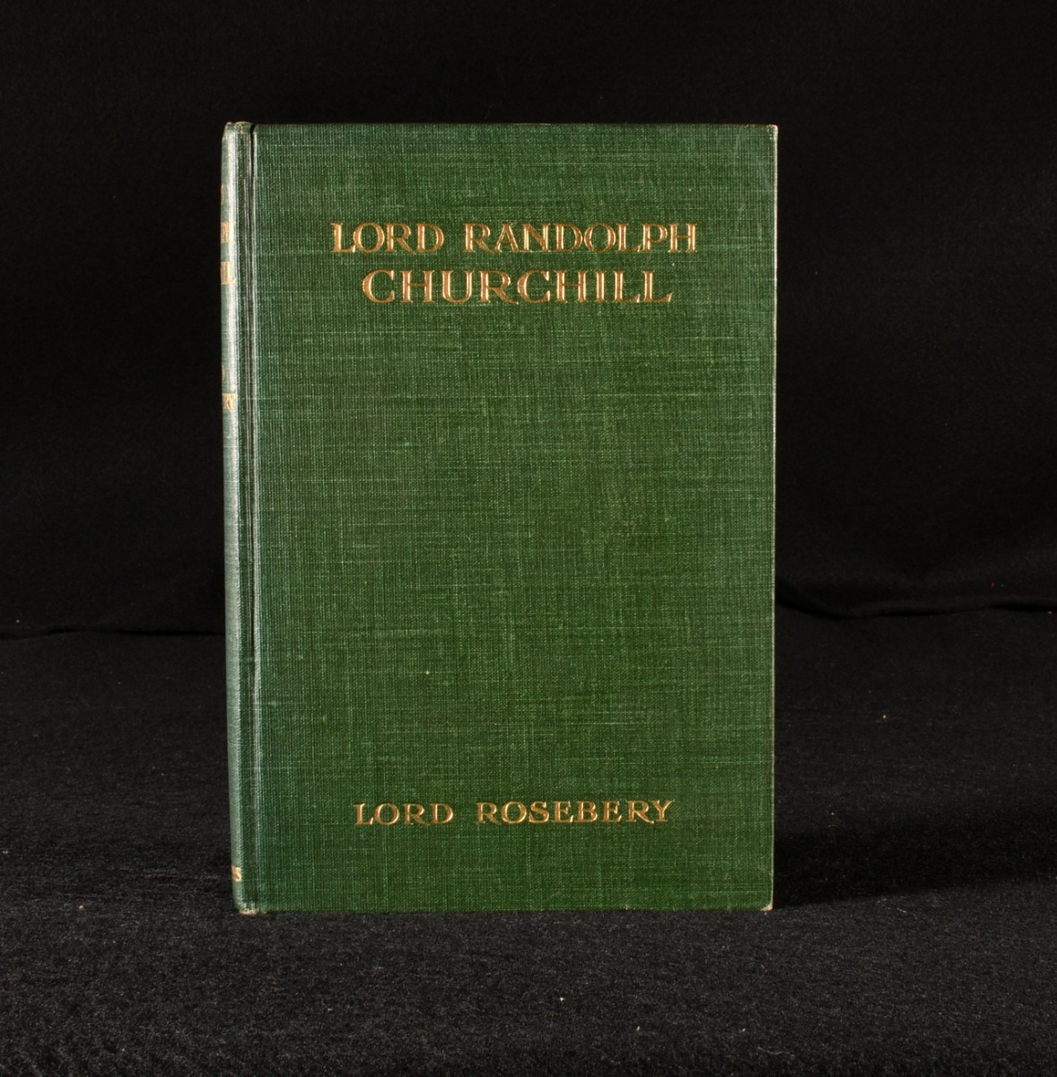 Lord Randolph Churchill by Lord Rosebery: Near Fine Cloth (1906) First ...